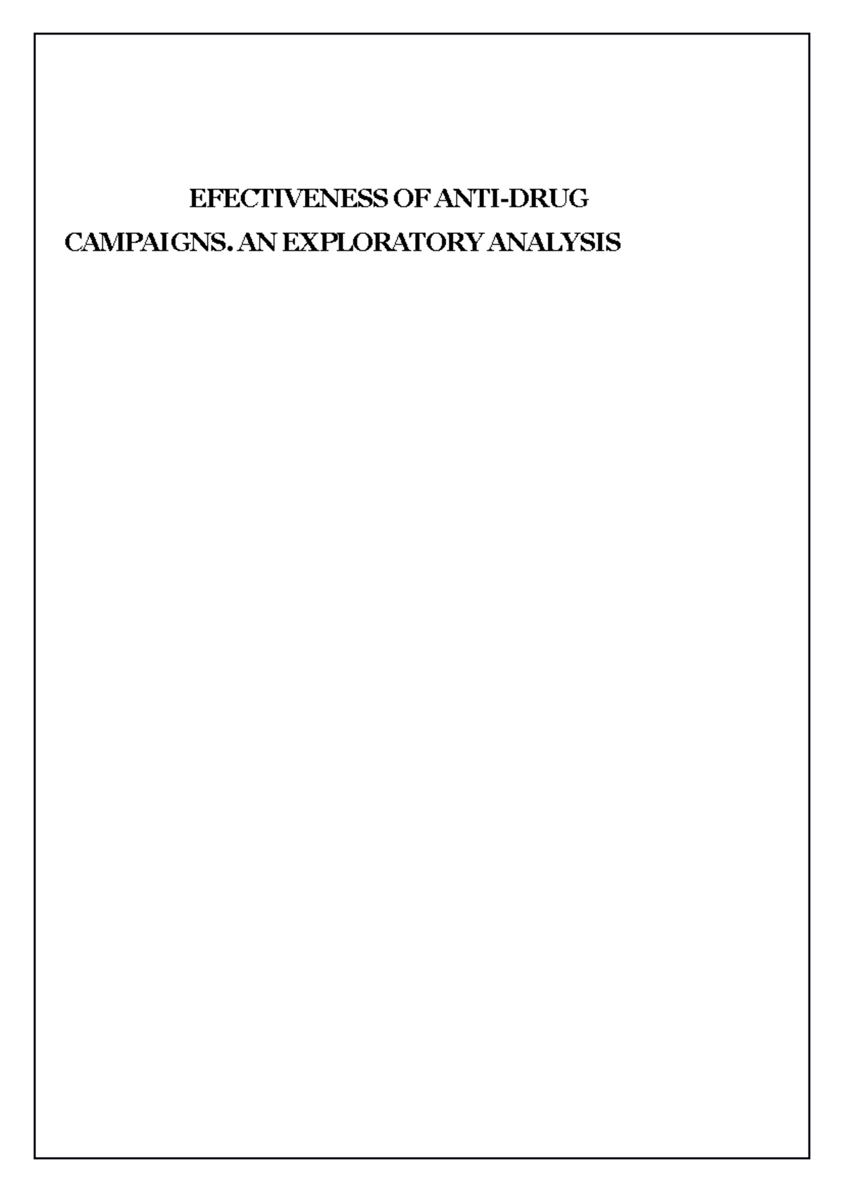 Efectiveness OF ANTI-DRUG Campaigns. AN Exploratory Analysis ...