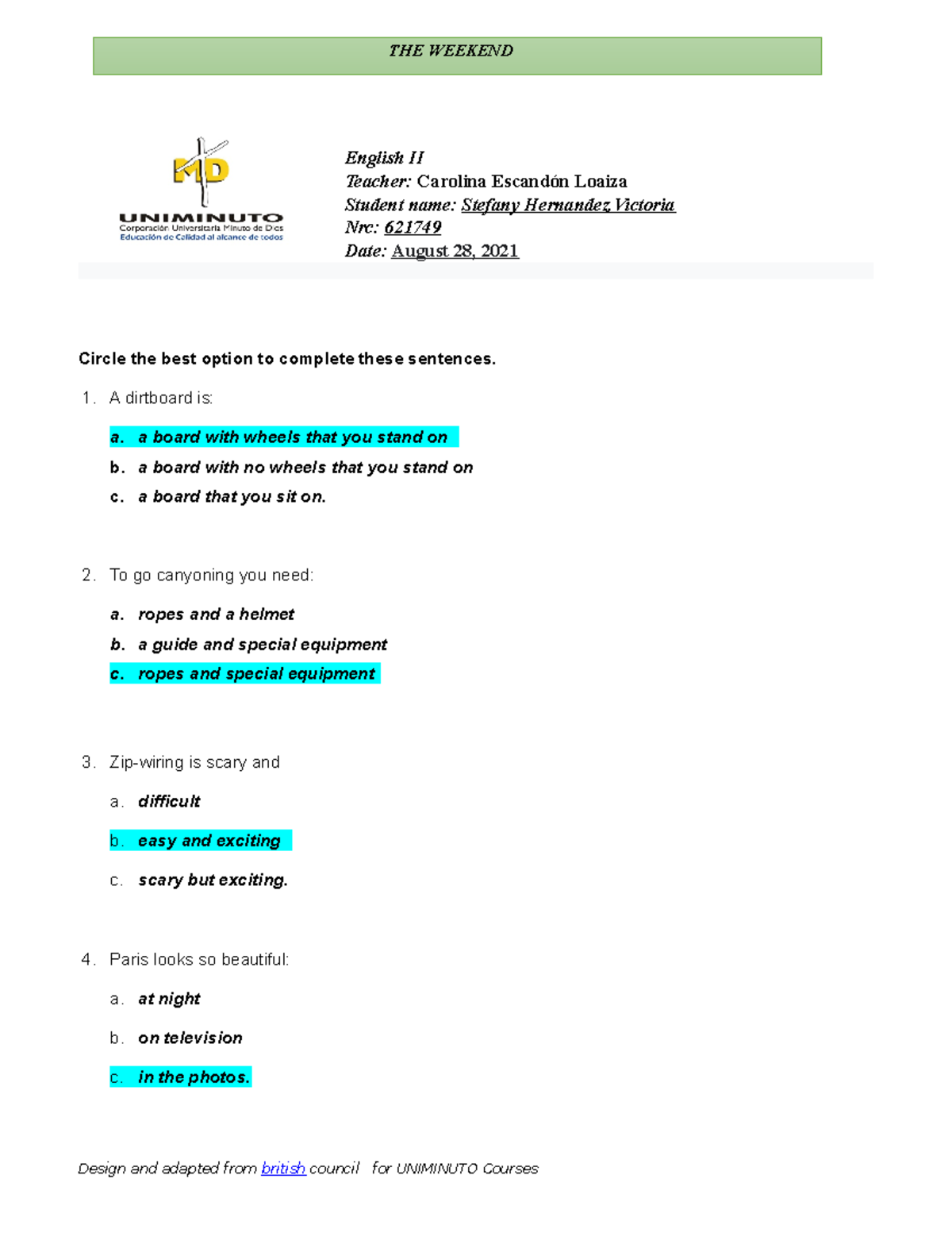 The weekend. ingles 2 - bnb ghbvg - English II Teacher: Carolina ...