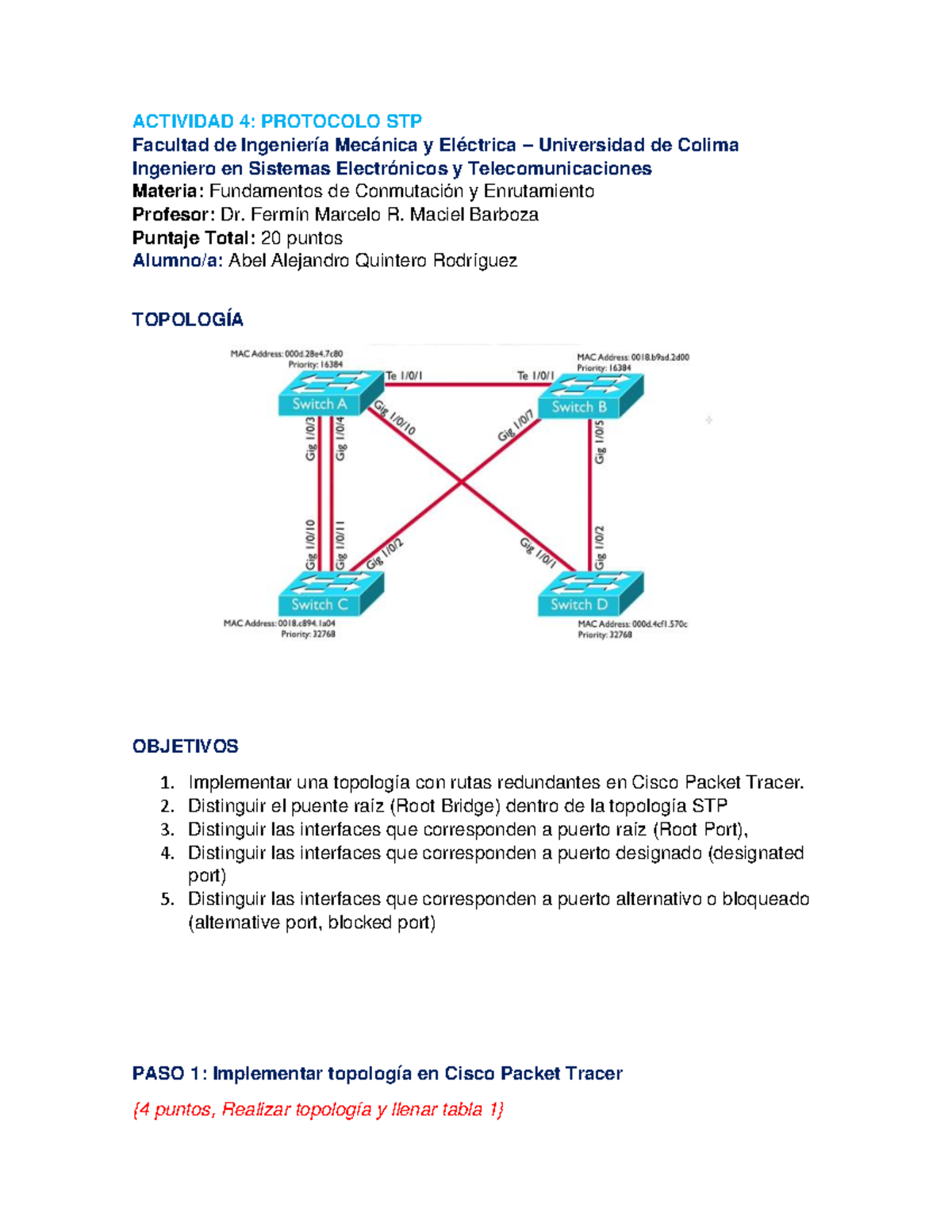 Actividad 4-Protocolo STP - ACTIVIDAD 4: PROTOCOLO STP Facultad de ...