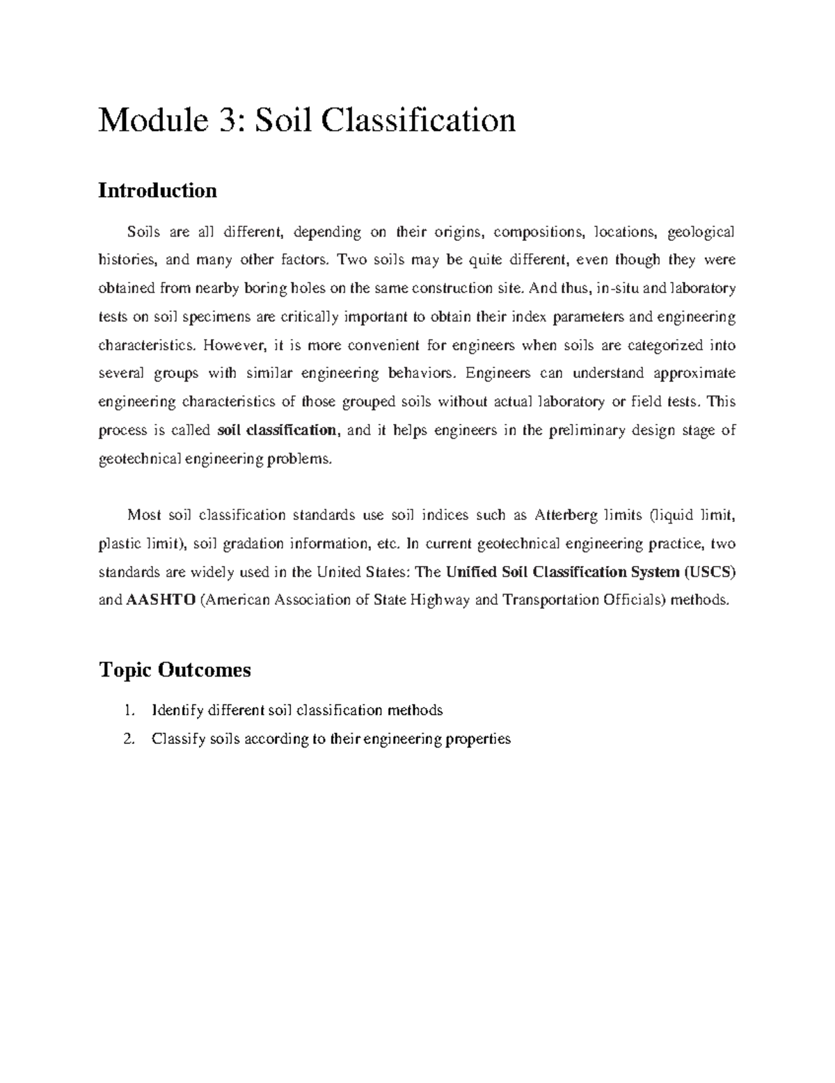 Module 3 SOIL Classification - Module 3: Soil Classification Introduction Soils are all ...