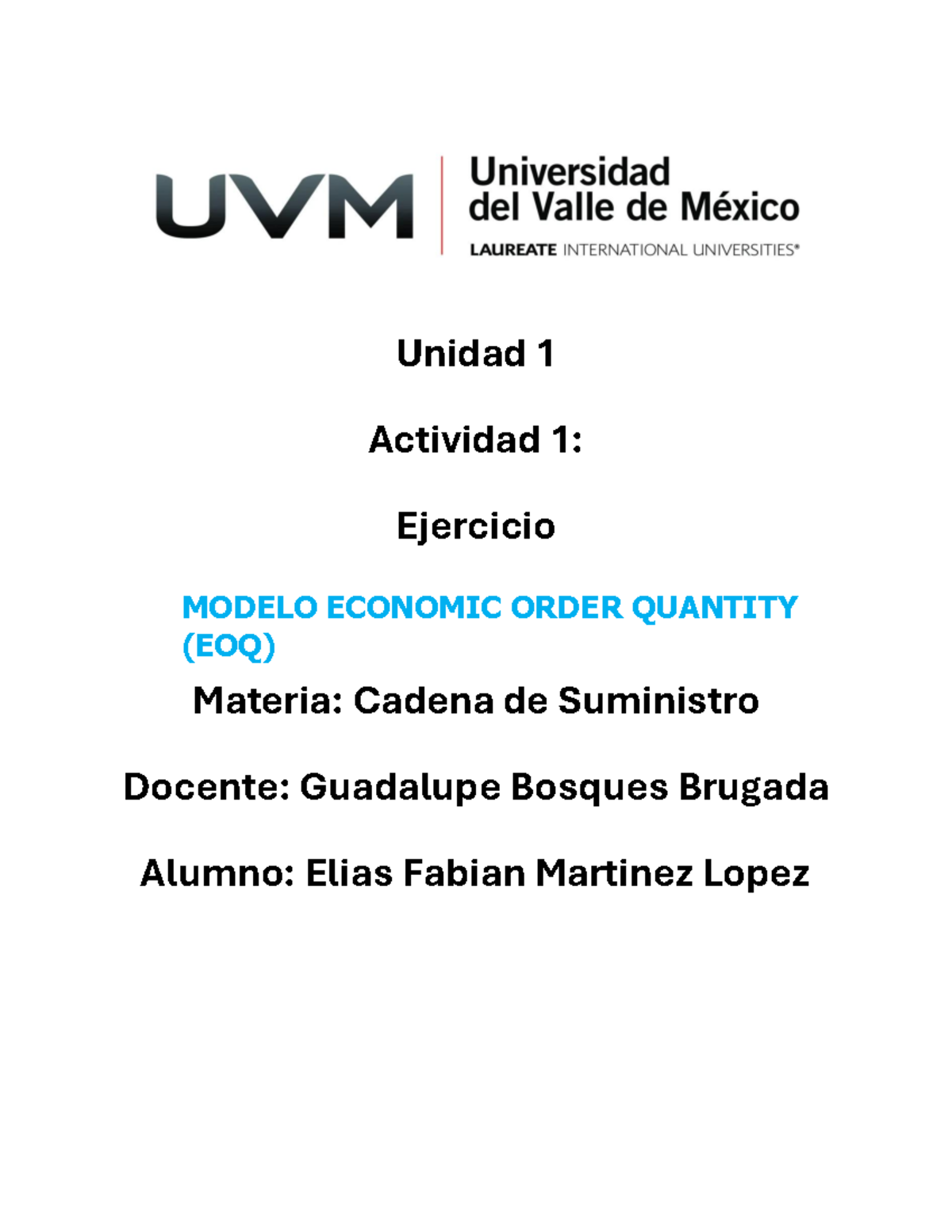 actividad 1 MODELO ECONOMIC ORDER QUANTITY (EOQ - Unidad 1 Actividad 1 ...