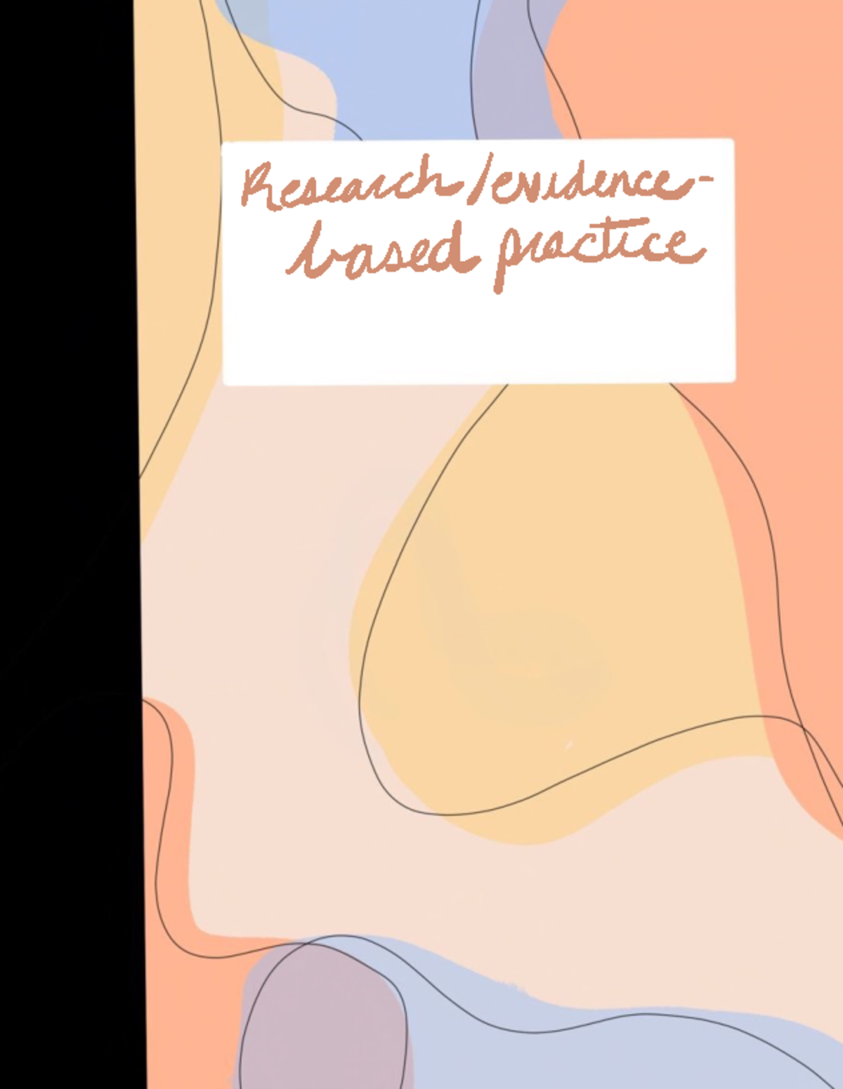 Researchlevidence based practice - research/evidence based practice ...