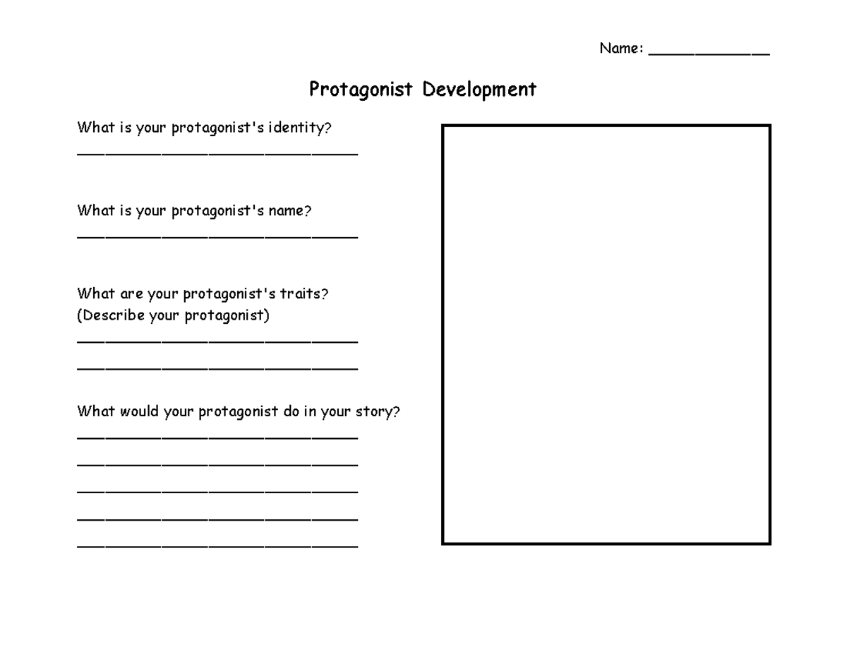 Characters Worksheet - Name: _____________ Protagonist Development What ...