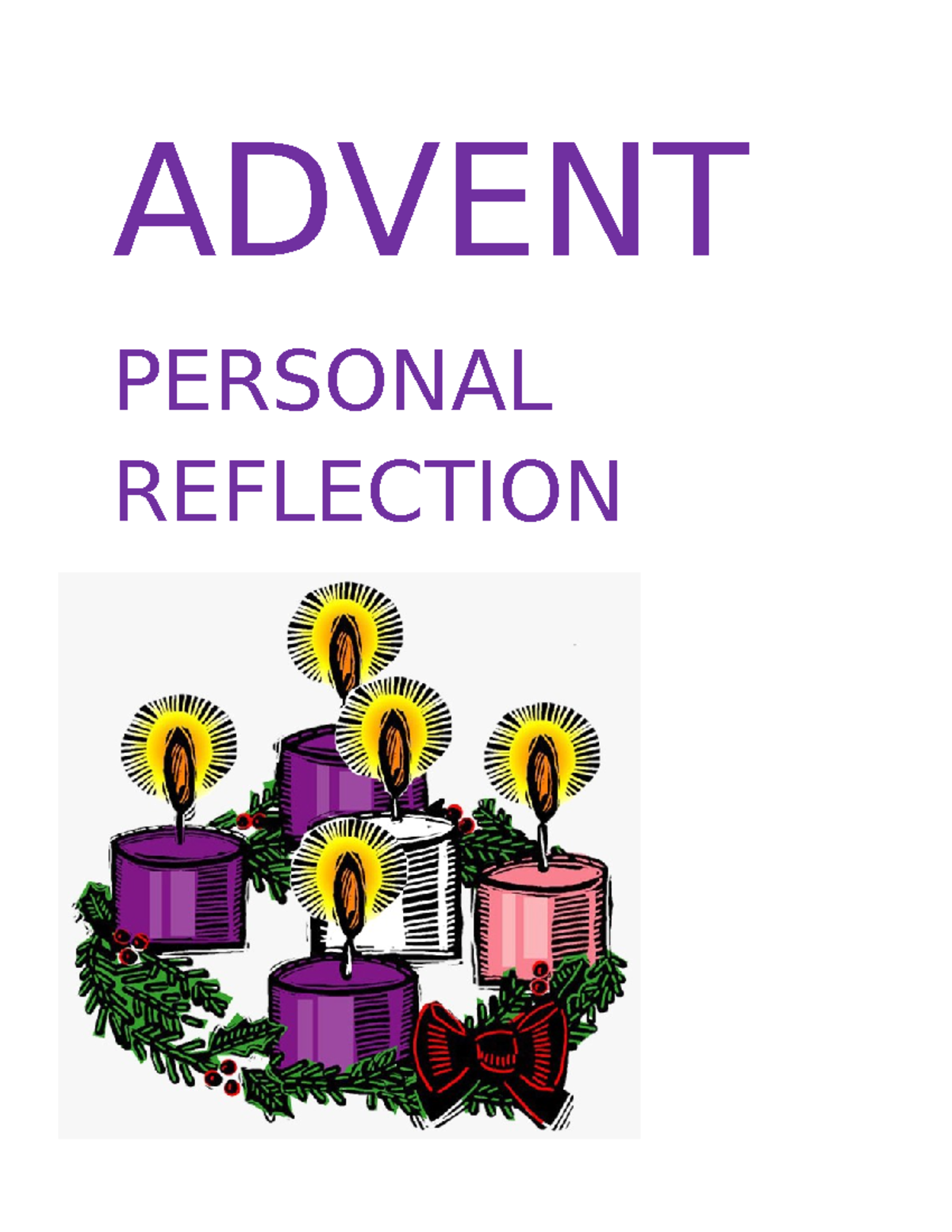 Advent - ADVENT PERSONAL REFLECTION The first candle, which is purple ...