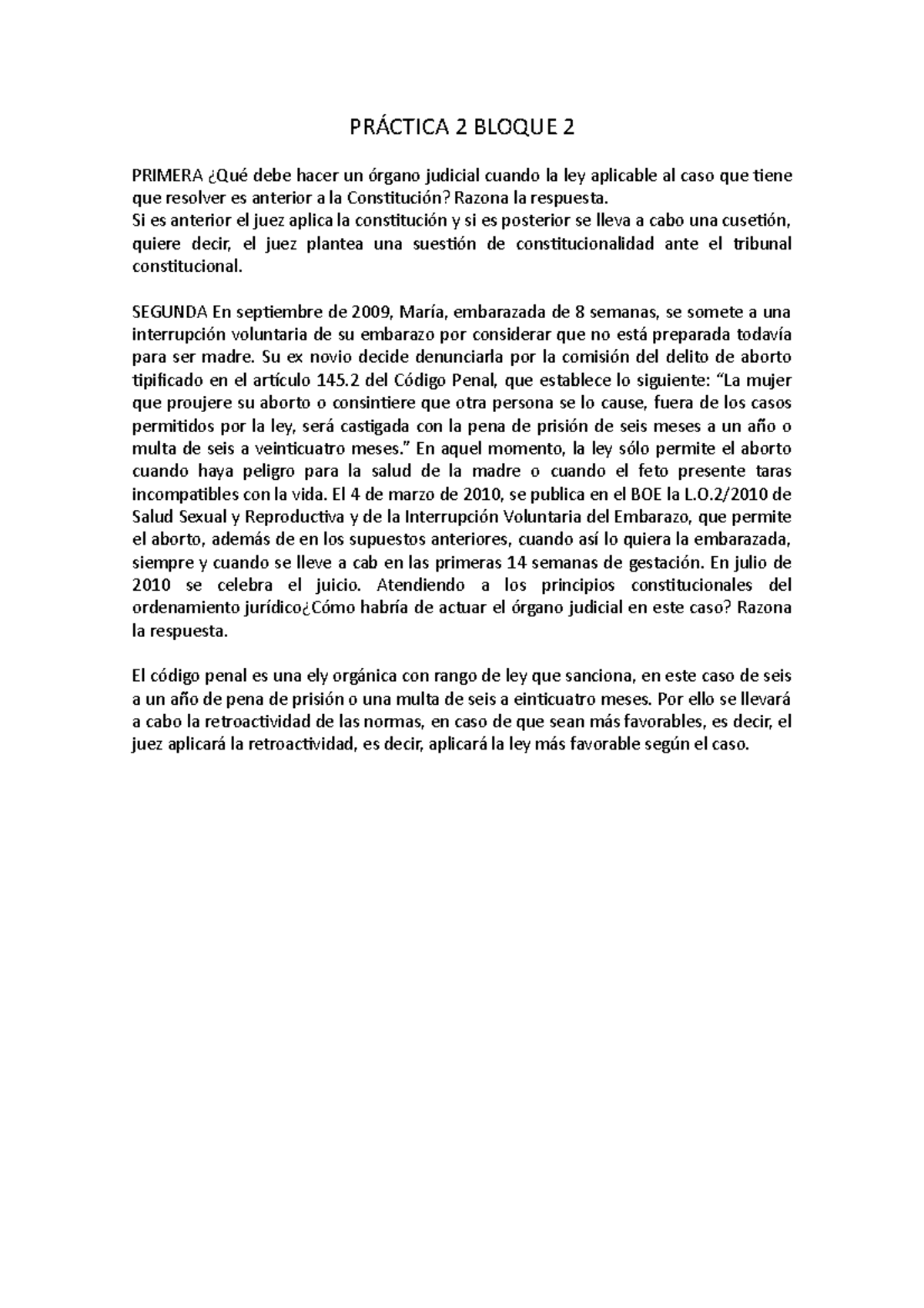 P2; B2; preguntas cortas - PRÁCTICA 2 BLOQUE 2 PRIMERA ¿Qué debe hacer un órgano judicial cuando ...