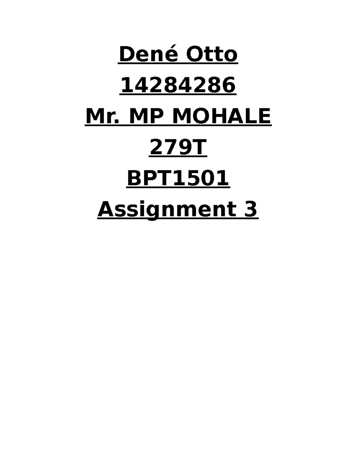 Assignment 3 for BPT1501 year of 2021 - Dené Otto 14284286 Mr. MP ... Assignment 3 for BPT1501 year of 2021 - Dené Otto 14284286 Mr. MP ...