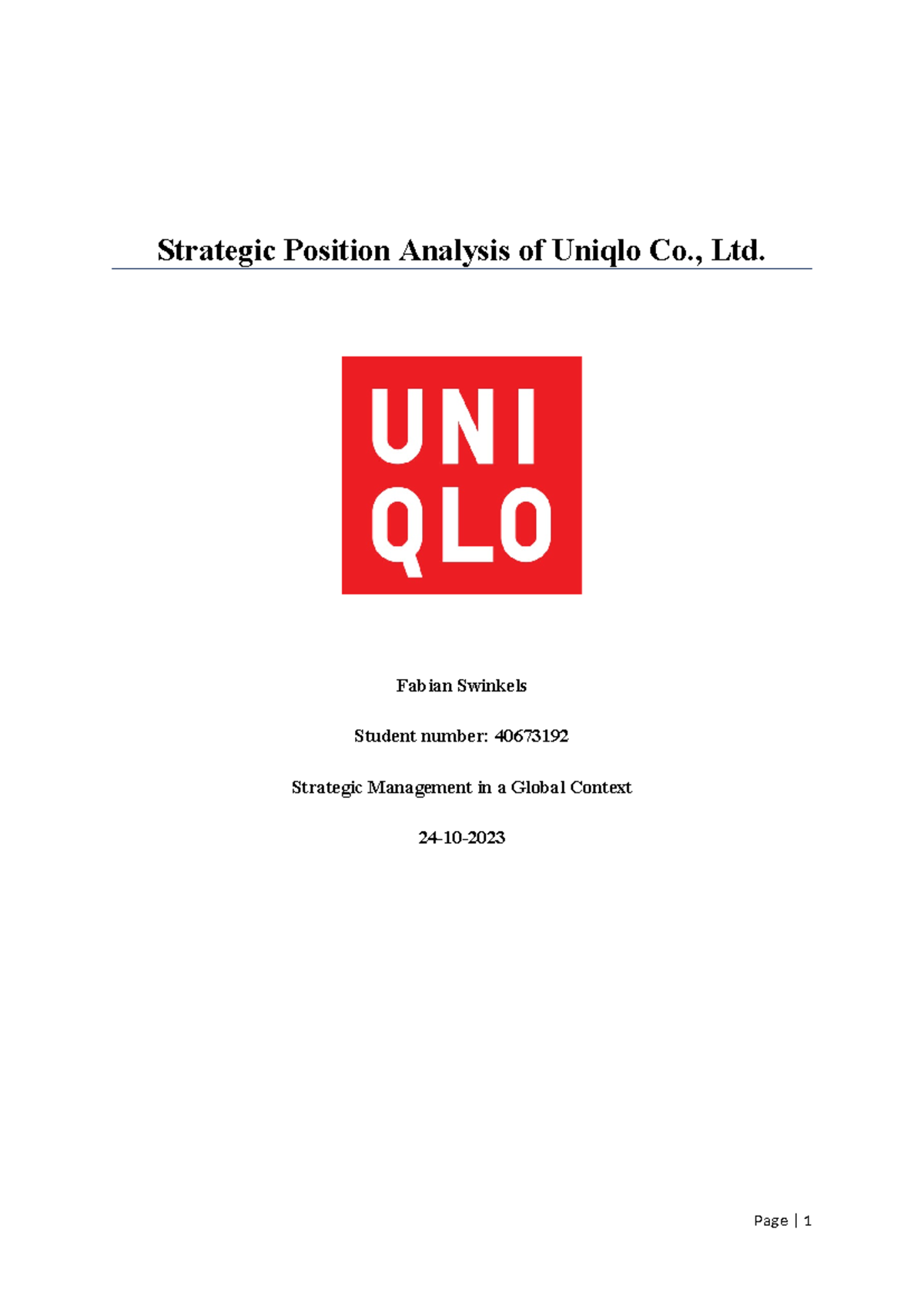 Report Strategic Man - Strategic Position Analysis of Uniqlo Co., Ltd. Fabian Swinkels Student ...