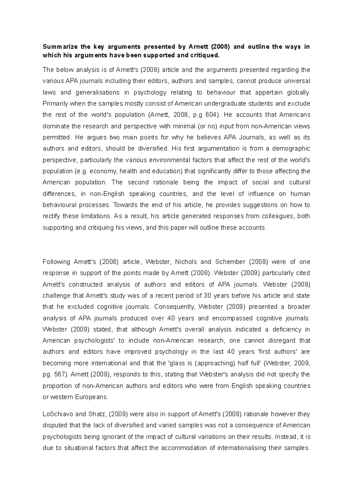 Summarize the key arguments presented by Arnett - The below analysis is ...