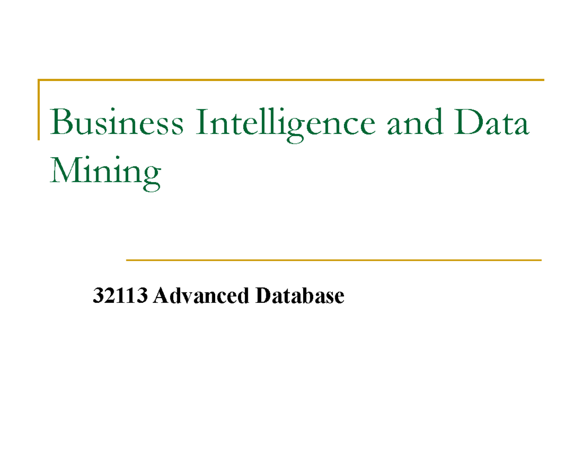 Week 5 Slides-advanced database - Business Intelligence and Data Mining ...