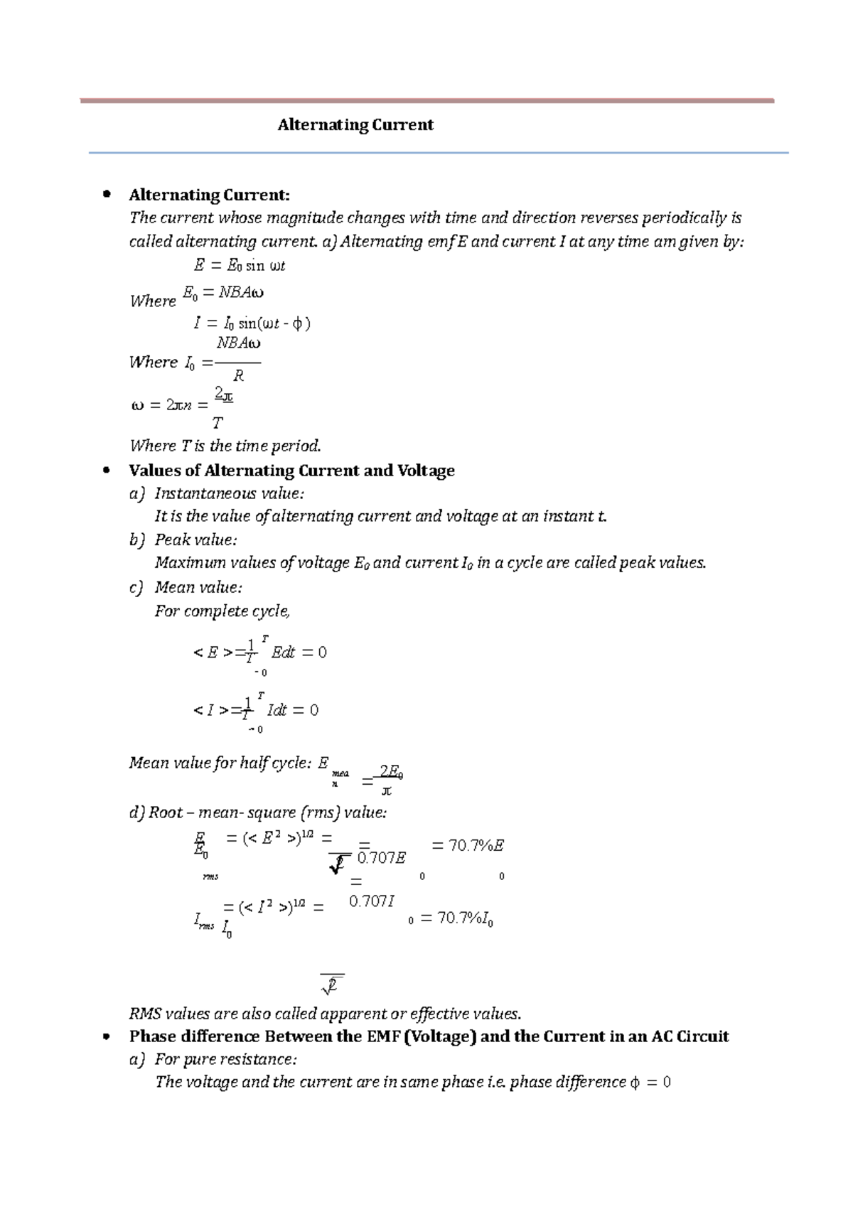 Alternating current - a) Alternating emf E and current I at any time am given by: E E 0 sin t ...