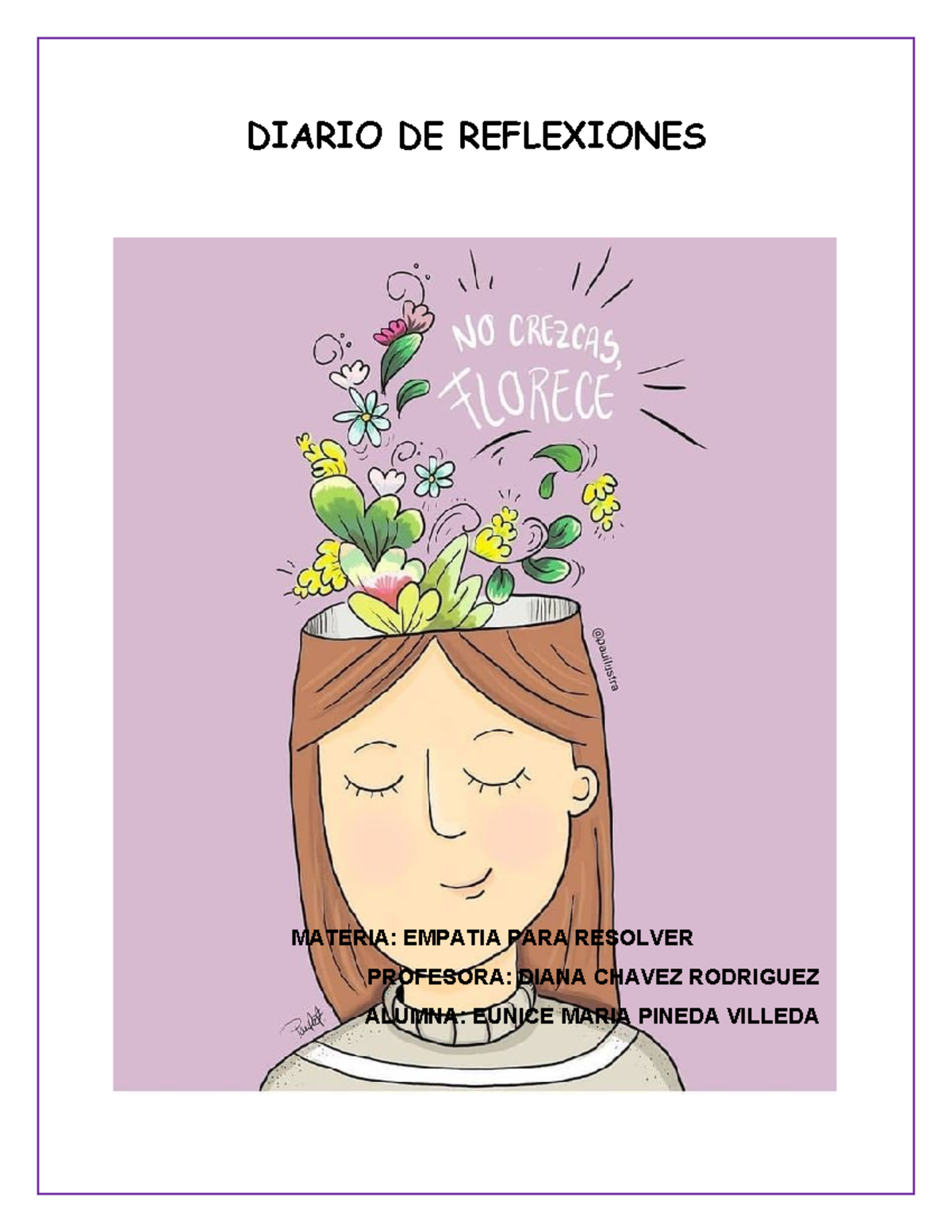 Diario DE Reflexiones 1 - DIARIO DE REFLEXIONES MATERIA: EMPATIA PARA RESOLVER PROFESORA: DIANA ...