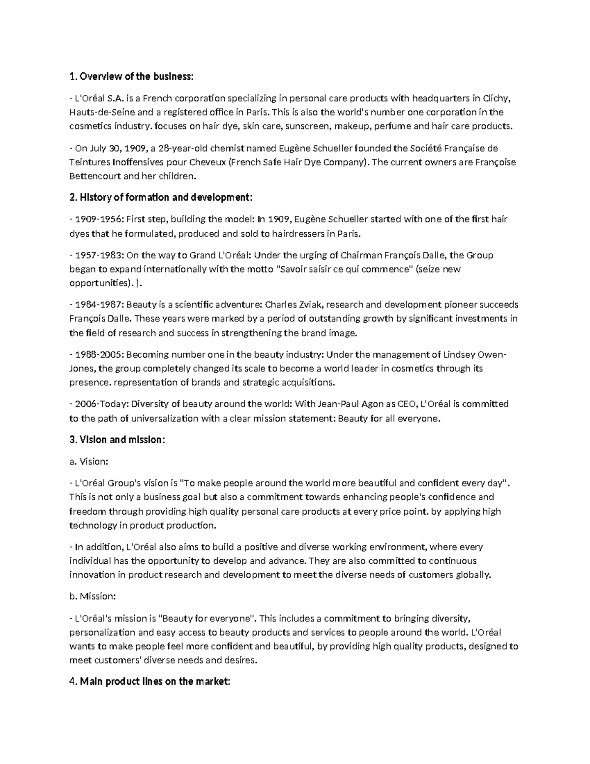 Overview loreal - Overview of the business: L'Oréal S. is a French ...