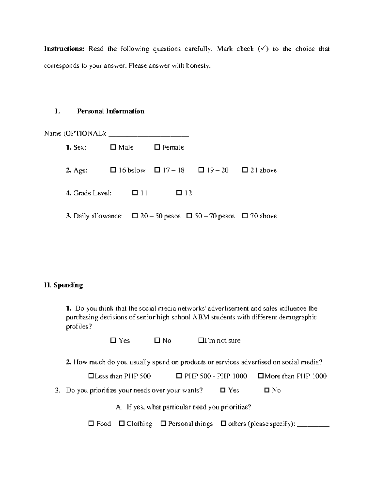 PR2- Group 6- Questionnaire - Instructions: Read the following questions carefully. Mark check ...