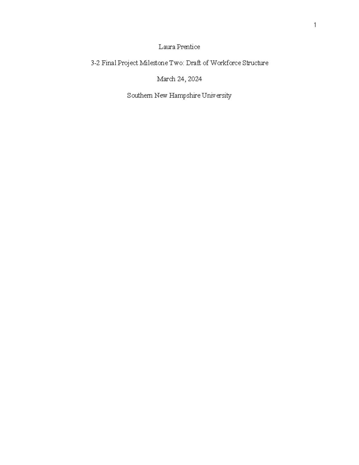 3-2 Final Project Milestone Two Draft of Workforce Structure - Laura ...
