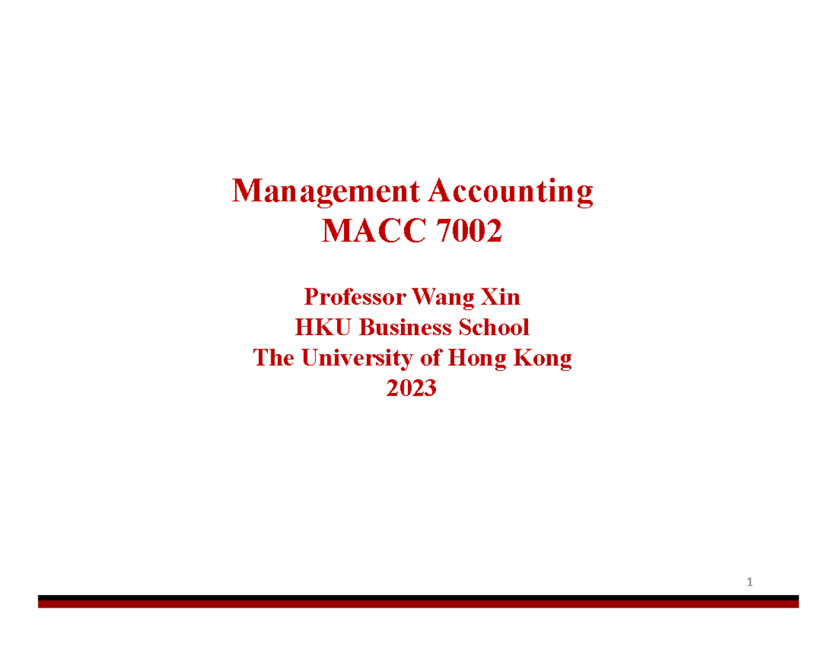 7002 Introduction - for class use - Management Accounting MACC 7002 ...