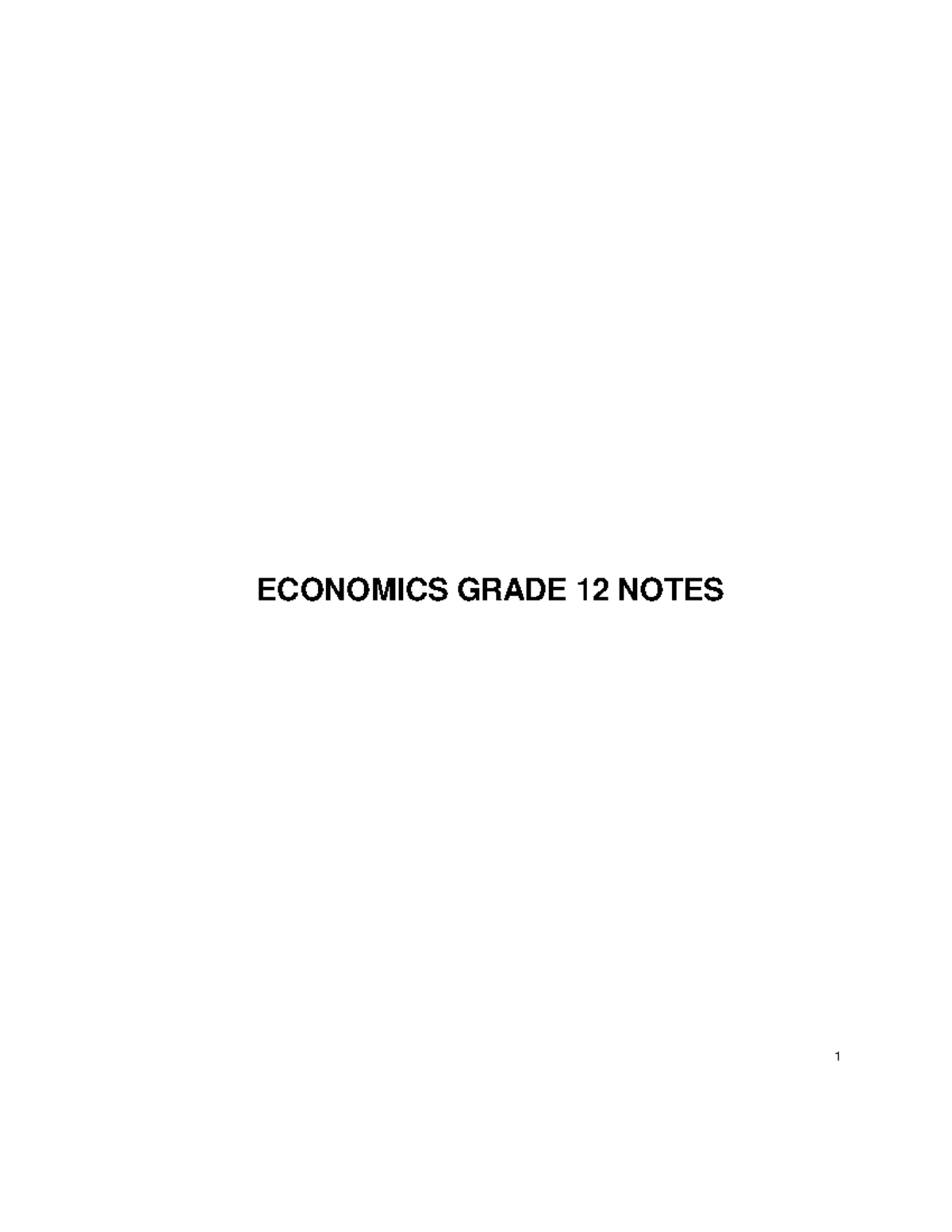 Economics Grade 12 Notes - ECONOMICS GRADE 12 NOTES TABLE OF CONTENTS ...