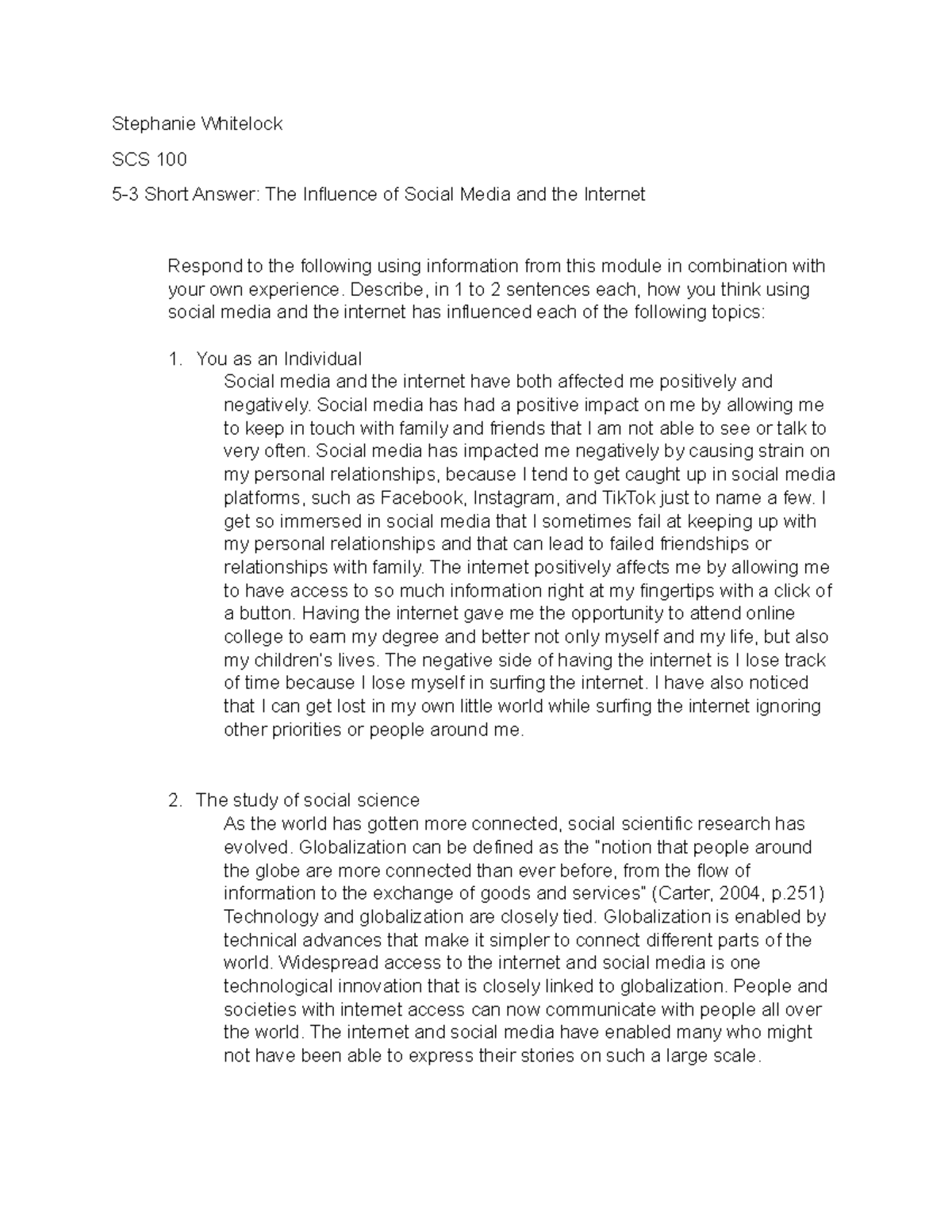 SCS 100 5-3 Short Answer The Influence of Social Media and the Internet ...