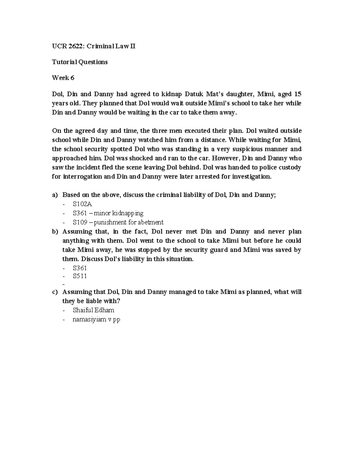 CL II TUTO 5 - criminal law - UCR 2622: Criminal Law II Tutorial Questions Week 6 Dol, Din and ...