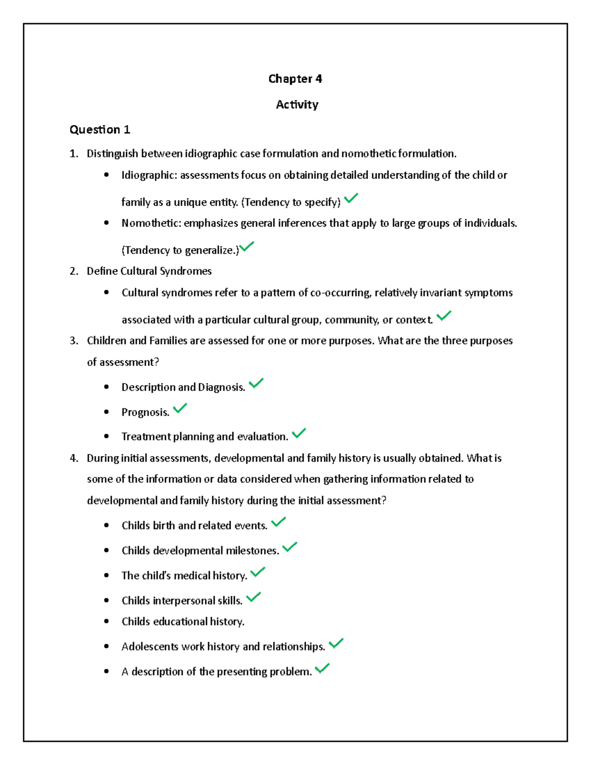 Chapter 4 Activity - Chapter 4 Activity Question 1 Distinguish between idiographic case ...