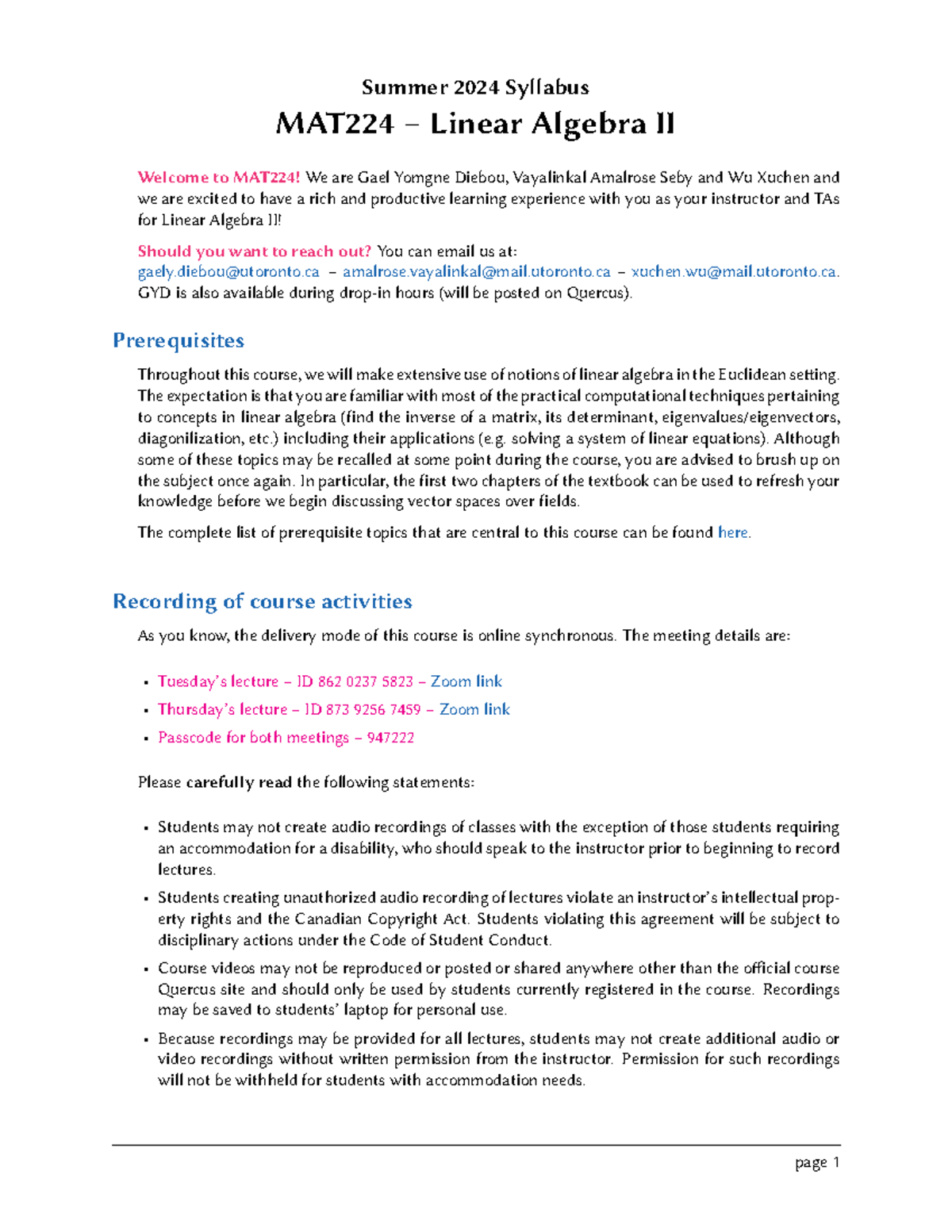 MAT224 H1 Y Syllabus - FDEWD - Summer 2024 Syllabus MAT224 – Linear Algebra II Welcome to MAT224 ...