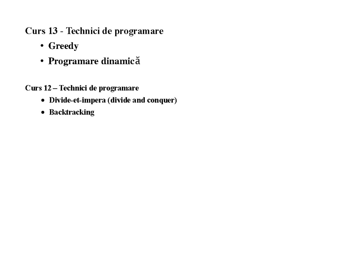 Curs 13 FProgamarii - Curs 13 - Technici de programare • Greedy ...