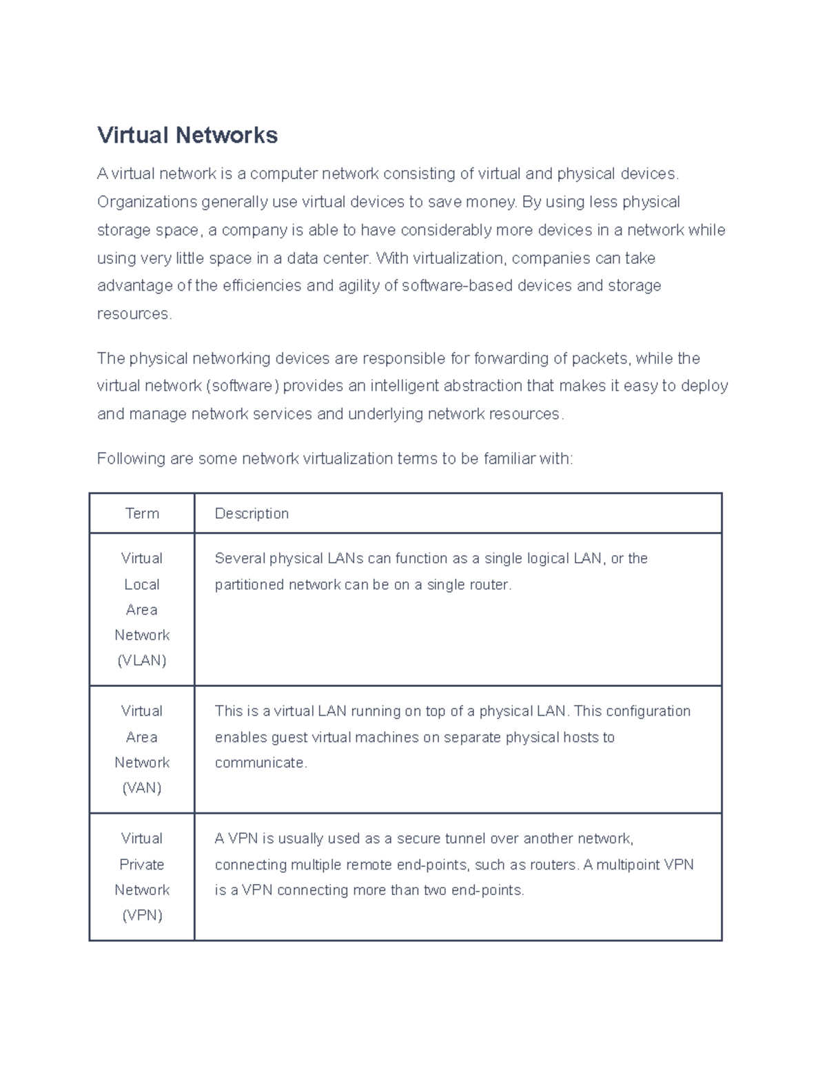 9.2.5 Virtual Networking Facts - Virtual Networks A virtual network is ...