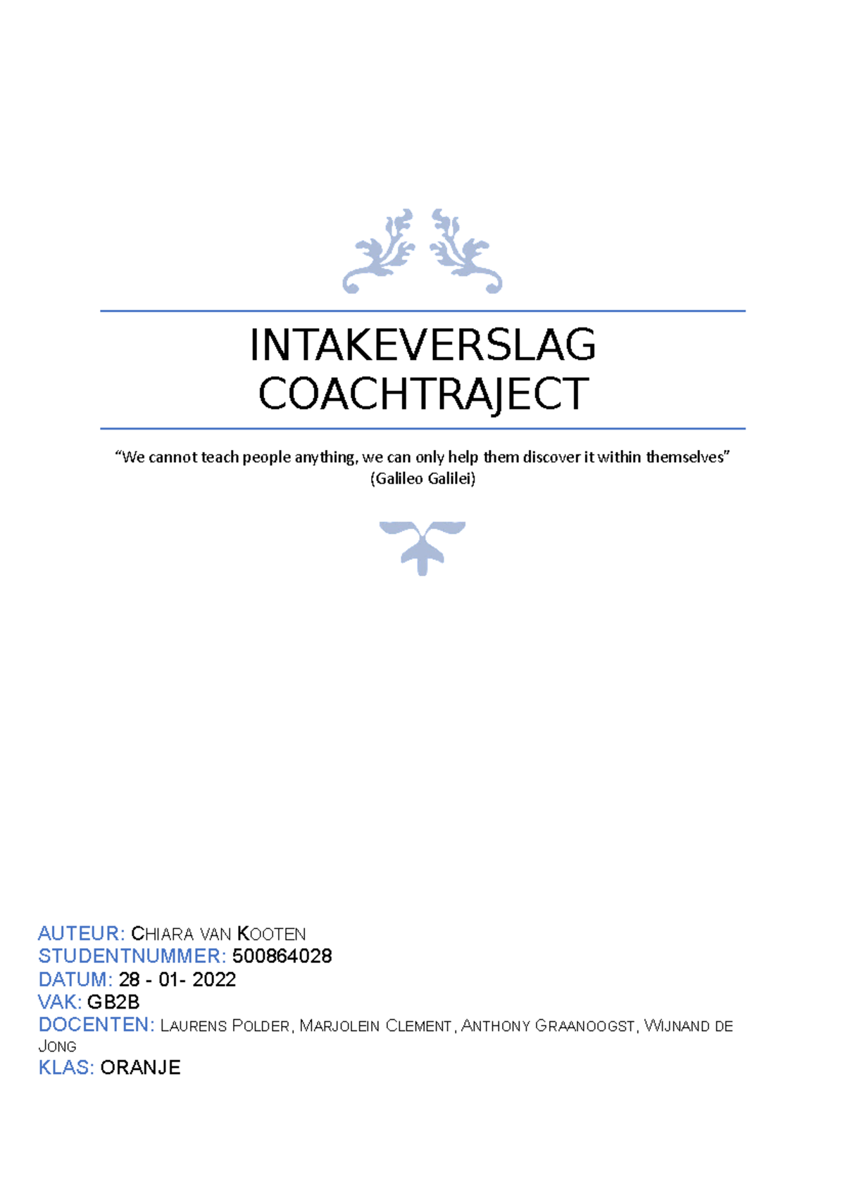 Intakeverslag GB3A - verslag - INTAKEVERSLAG COACHTRAJECT “We cannot ...