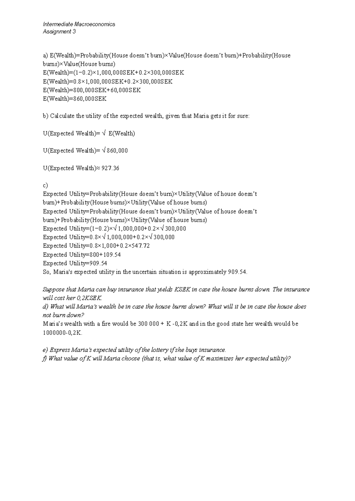 Assignment 3 - Intermediate Macroeconomics Assignment 3 a) E(Wealth ...