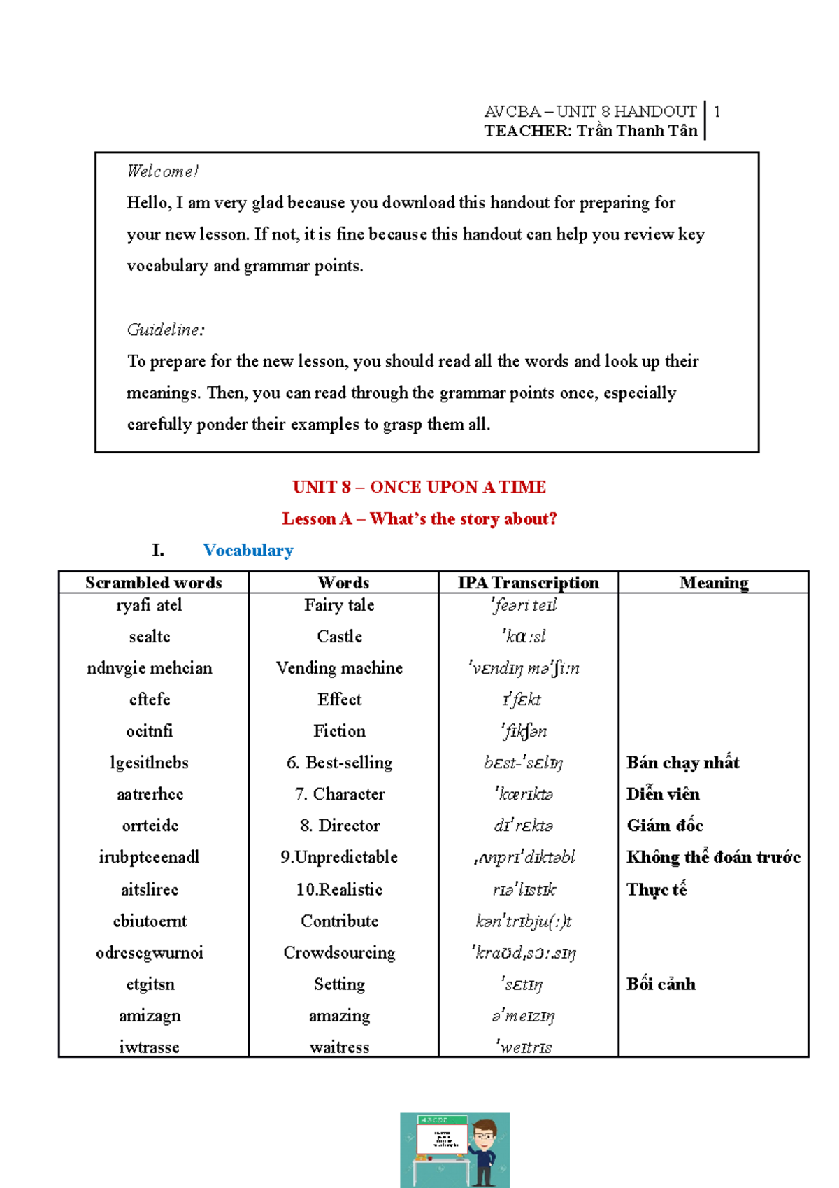 Handout - Unit 8 - Lesson A - TEACHER: Trần Thanh Tân Welcome! Hello, I ...