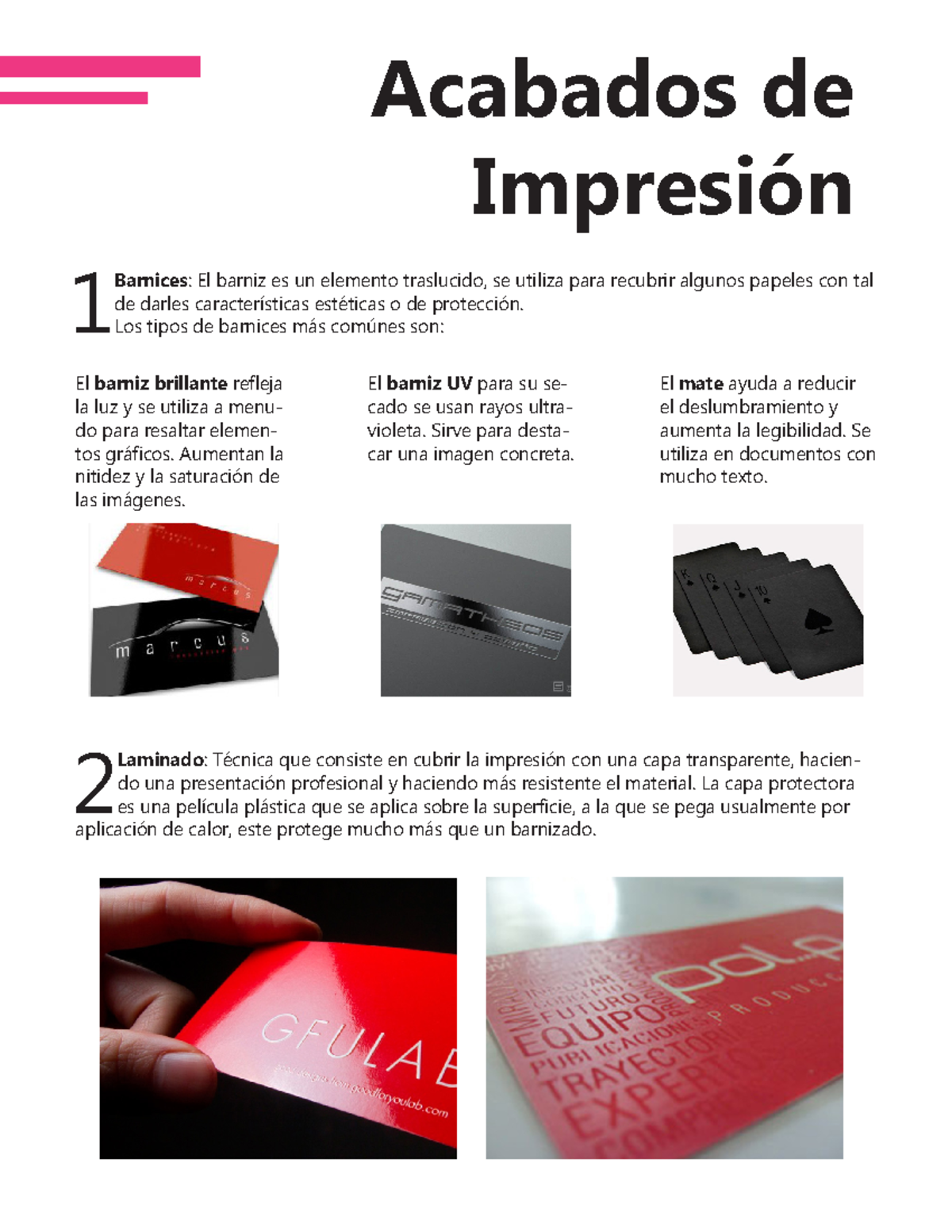 Acabados de impresión con diferentes fines para diferentes materiales ...