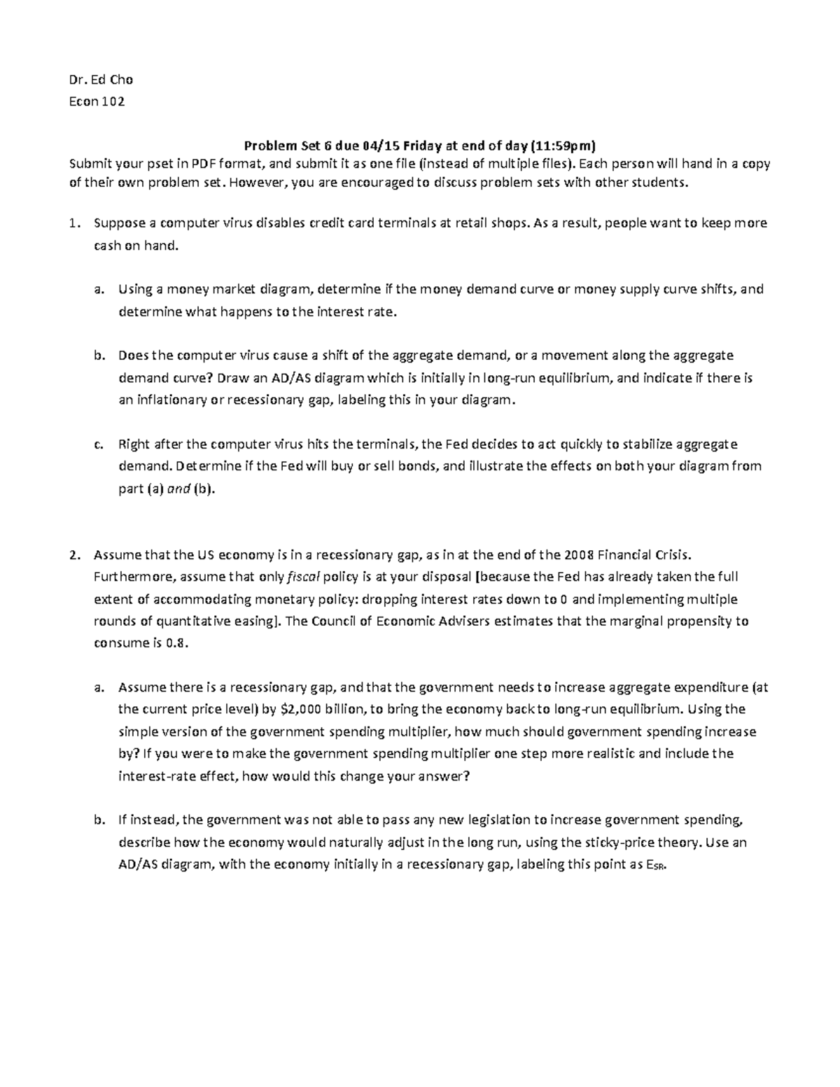 Problem+set+6+macro - Problem+set+6+macro - Dr. Ed Cho Econ 102 Problem Set 6 due 04/15 Fri day ...