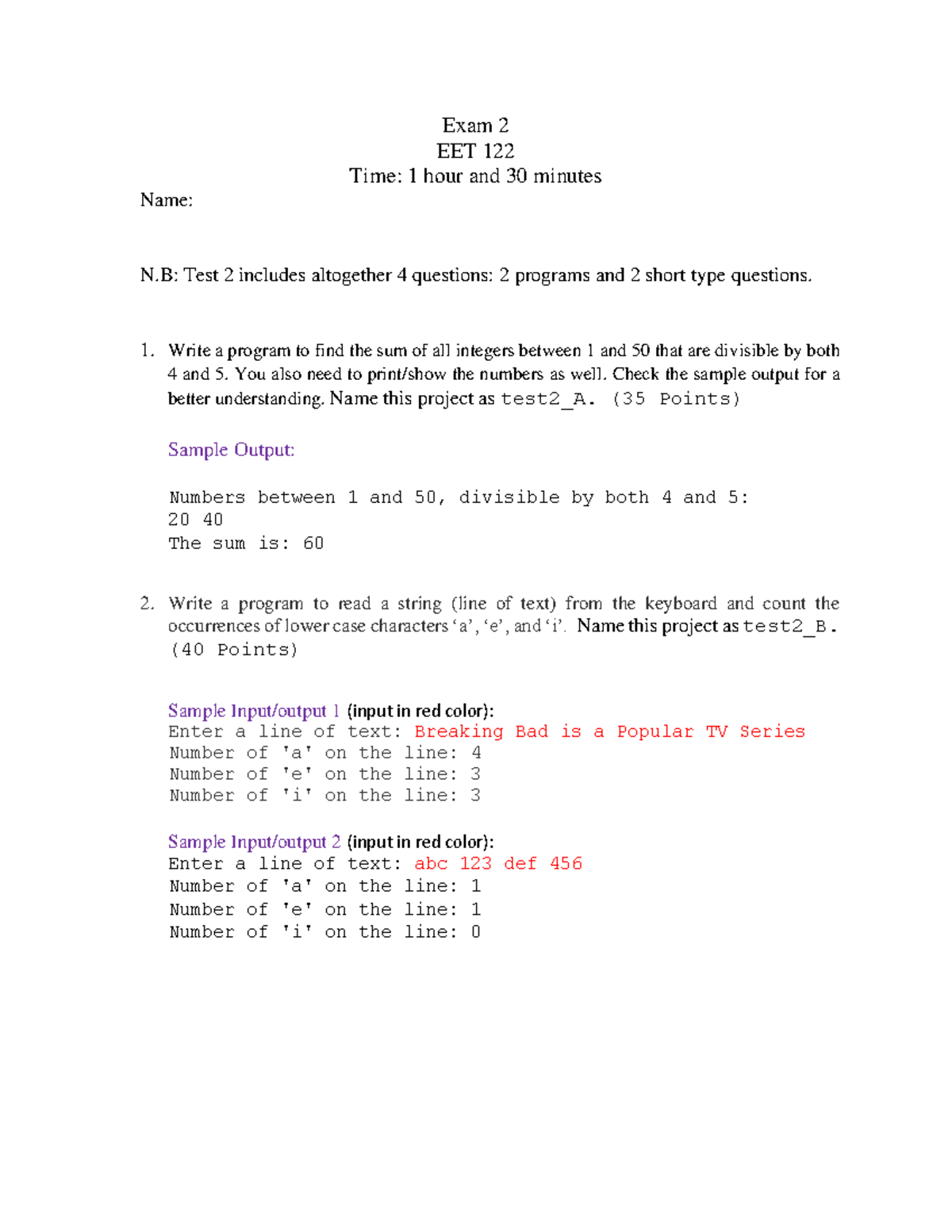 Exam 2 - Exam 2 for programming, C++. - Exam 2 EET 122 Time: 1 hour and ...
