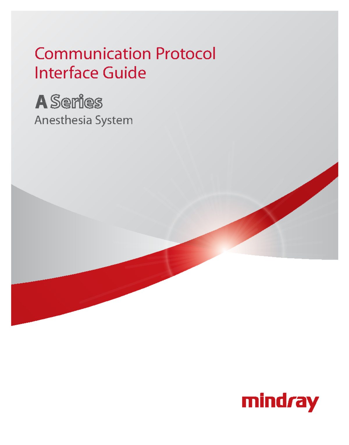 Communication Protocol Interface Communication Protocol Interface Guide Anesthesia System A A