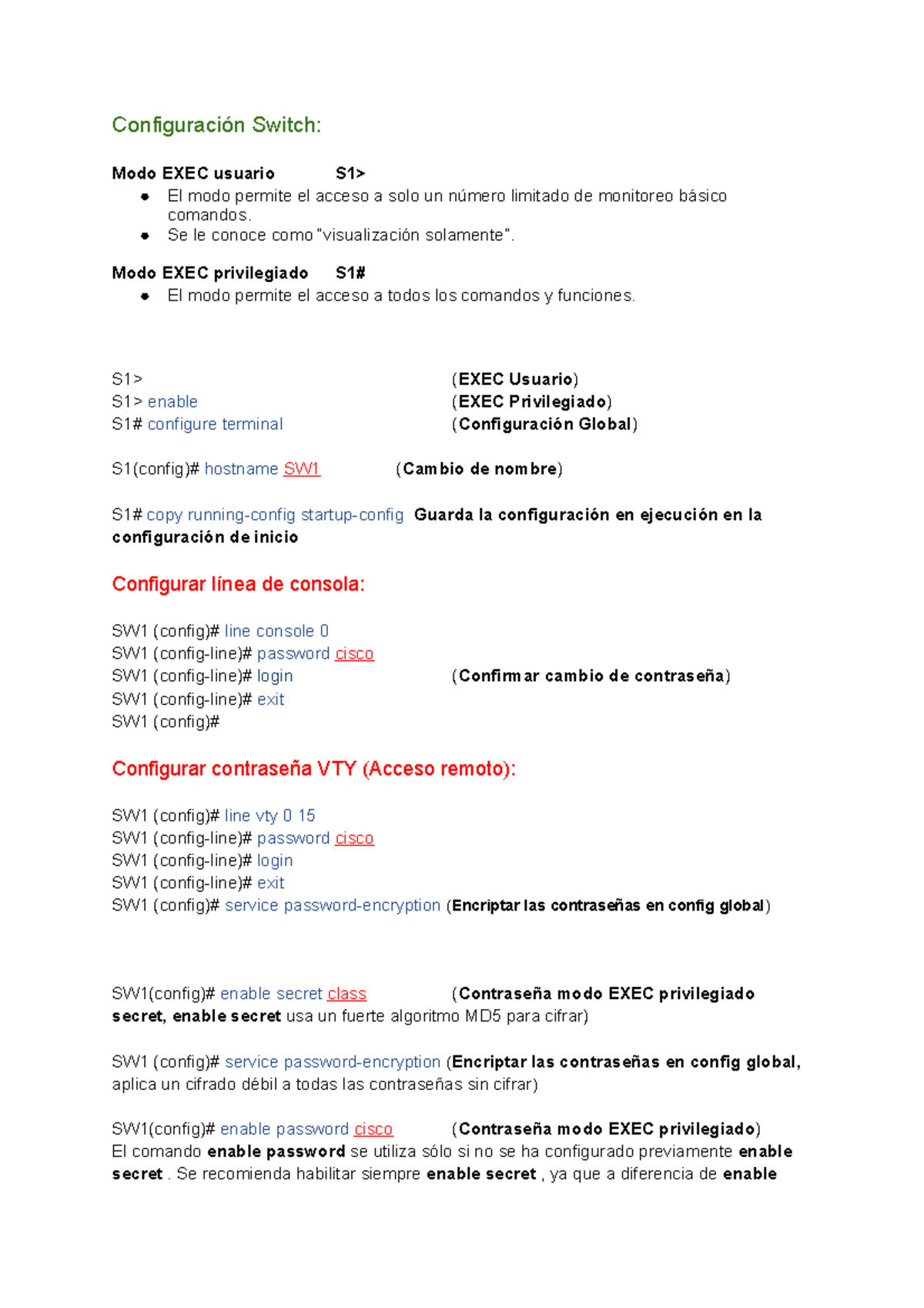Comandos switch - Configuración Switch: Modo EXEC usuario S1> El modo ...