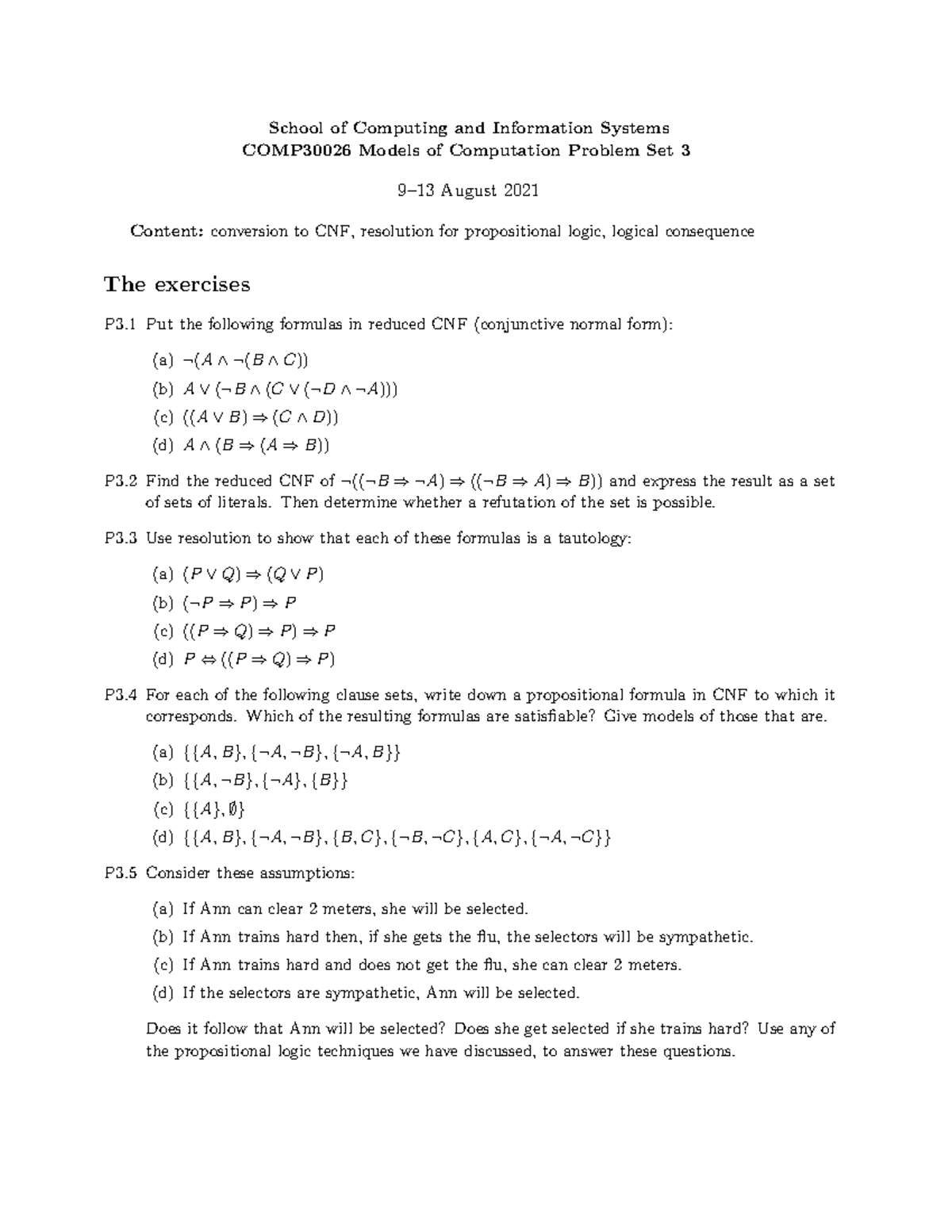 Ps03 - COMP30026 problem set 3 - School of Computing and Information Systems COMP30026 Models of ...