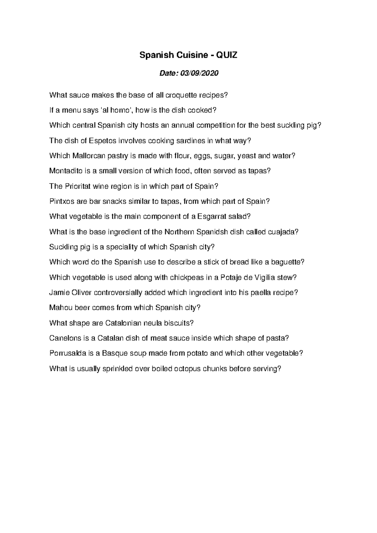 Spanish Cuisine QUIZ 32 - Spanish Cuisine - QUIZ Date: 03/09/ What ...
