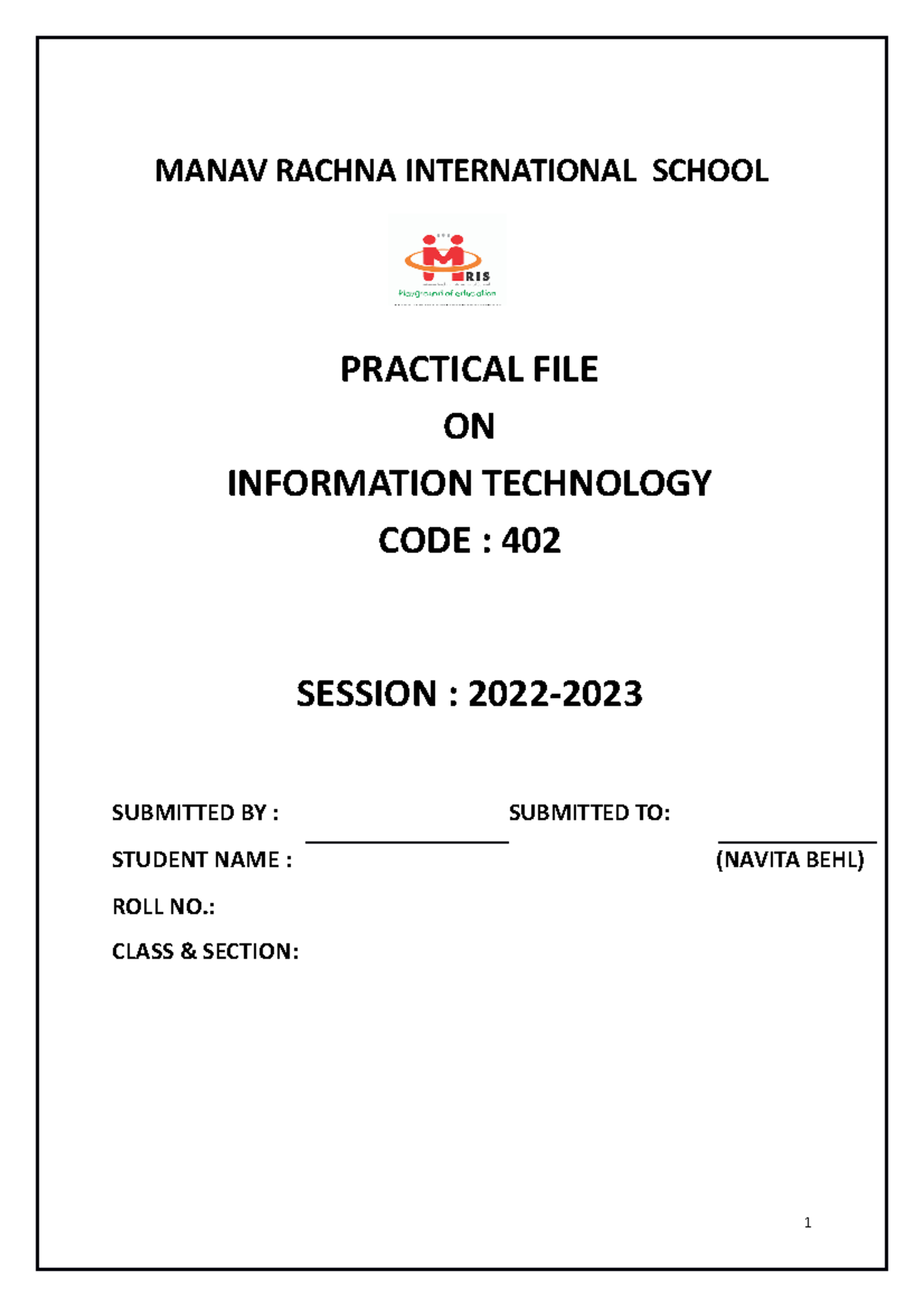 Practical FILE, Information Technology 402, 2022-23 - PRACTICAL FILE ON INFORMATION TECHNOLOGY ...