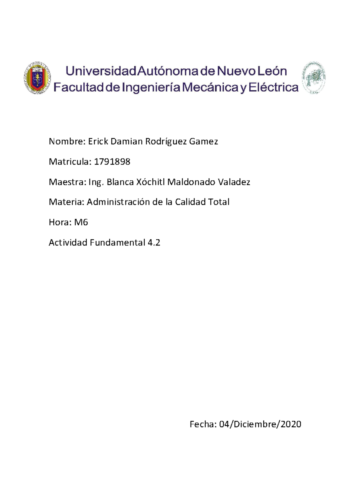 1791898 Rodriguez Gamez Grupo 003 Act. Fundamental 4 - Nombre: Erick ...