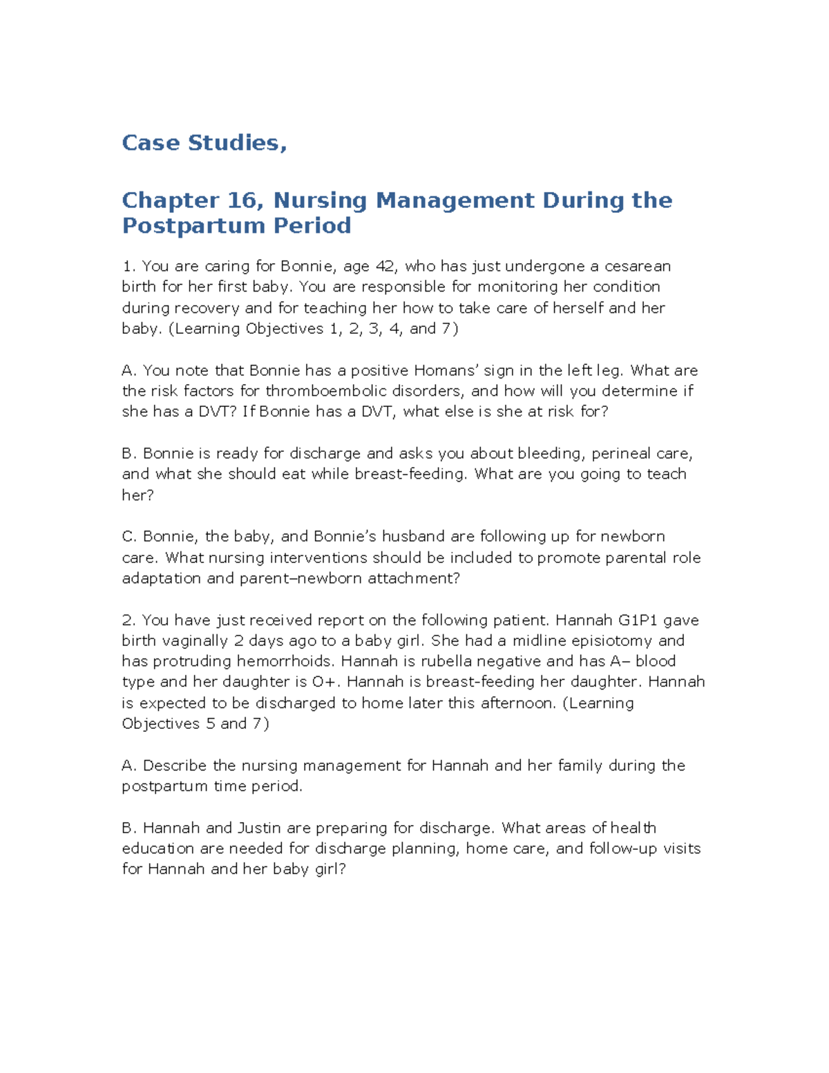 Case studies 3-4 - Case Studies, Chapter 16, Nursing Management During ...