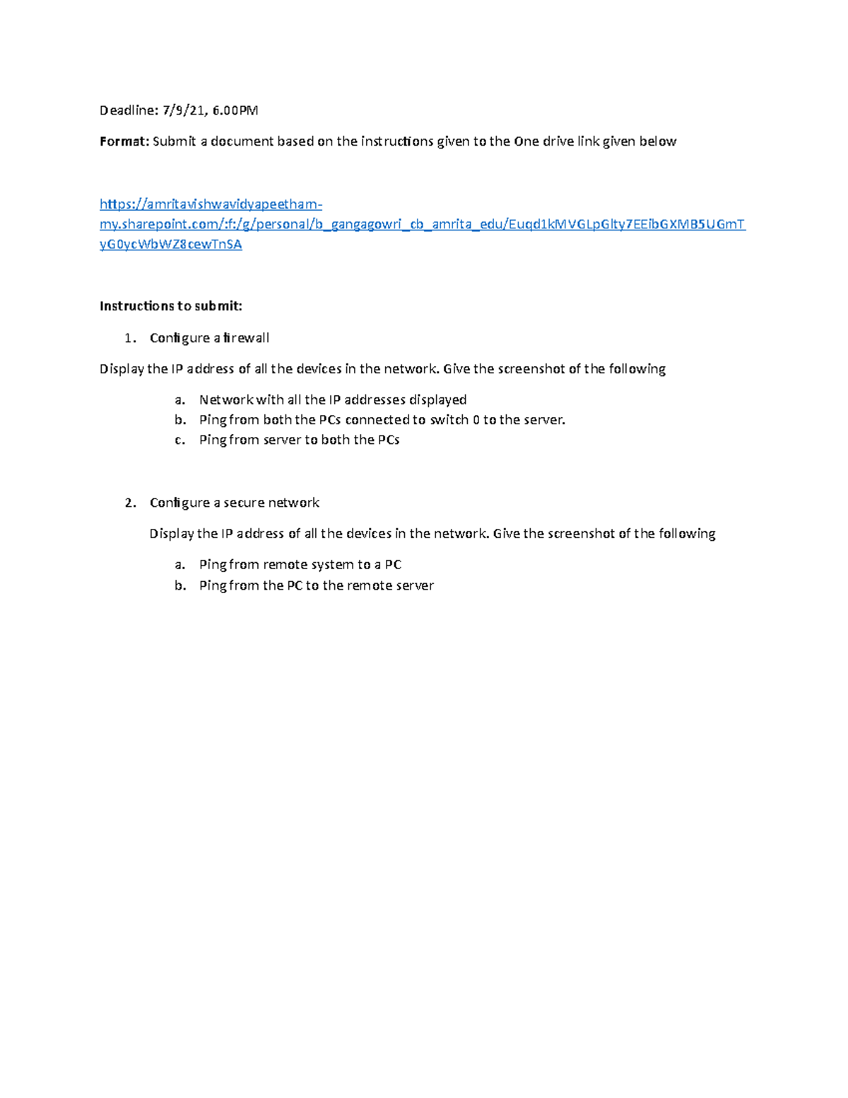 Instructions to submit Packet tracer file - Deadline: 7/9/21, 6 Format: Submit a document based ...