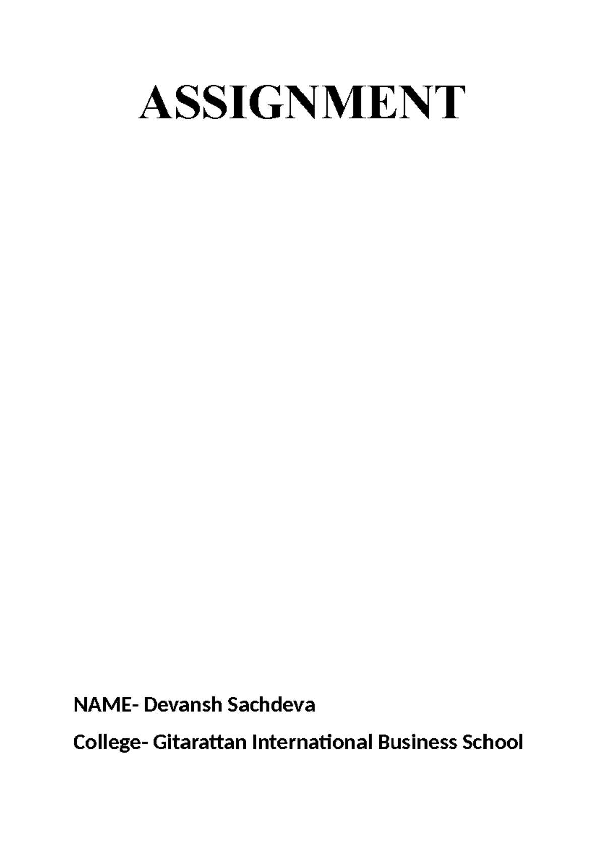 Assignment - ASSIGNMENT NAME- Devansh Sachdeva College- Gitarattan ...