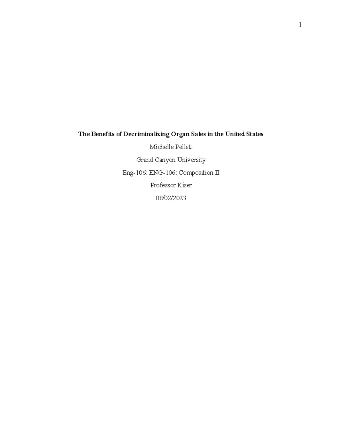 Eng-106 Organ paper - rough draft - The Benefits of Decriminalizing ...