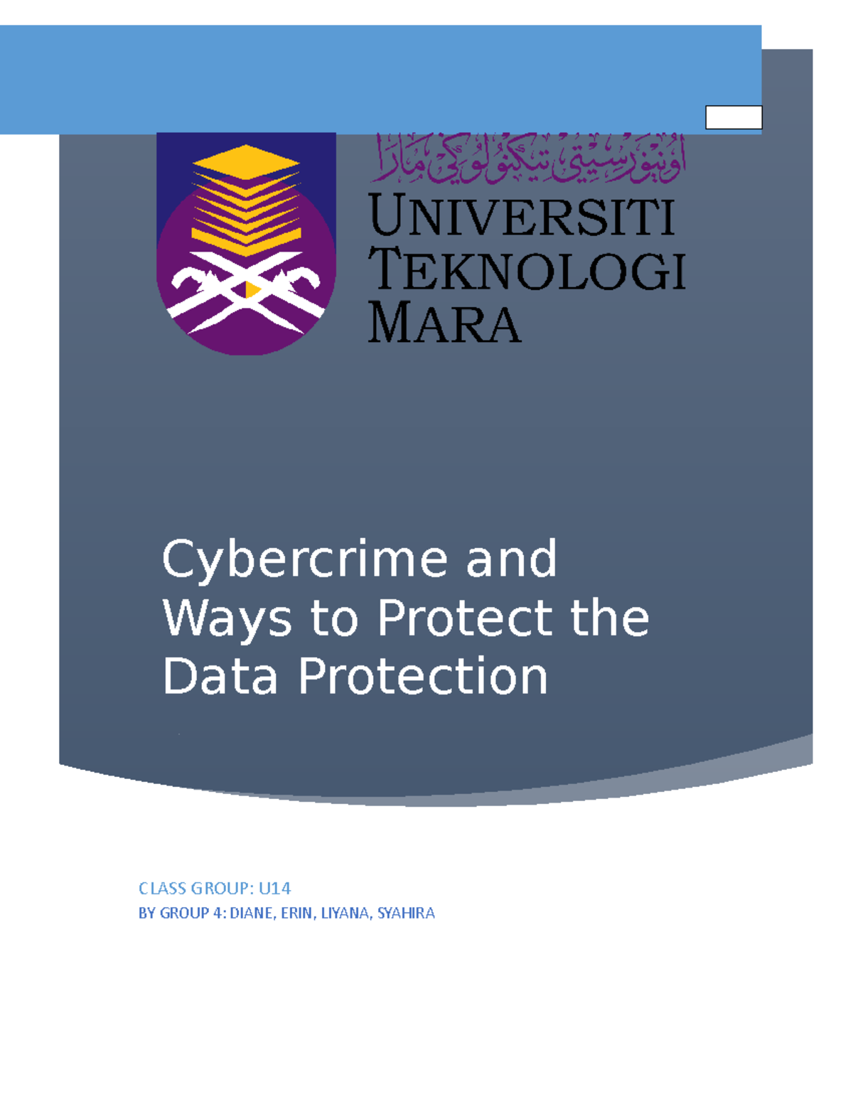 CSC034 group project - csc - Cybercrime and Ways to Protect the Data Protection CLASS GROUP: U ...