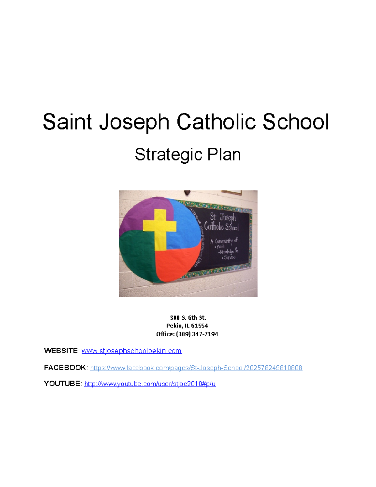 Faith in our Future - Saint Joseph Catholic School Strategic Plan 300 S ...