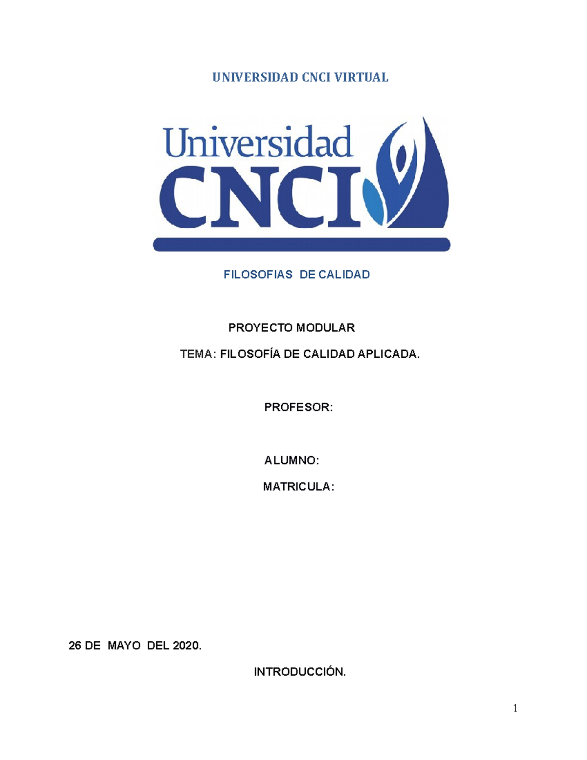Filosofias DE Calidad. proyecto modular - UNIVERSIDAD CNCI VIRTUAL FILOSOFIAS DE CALIDAD ...