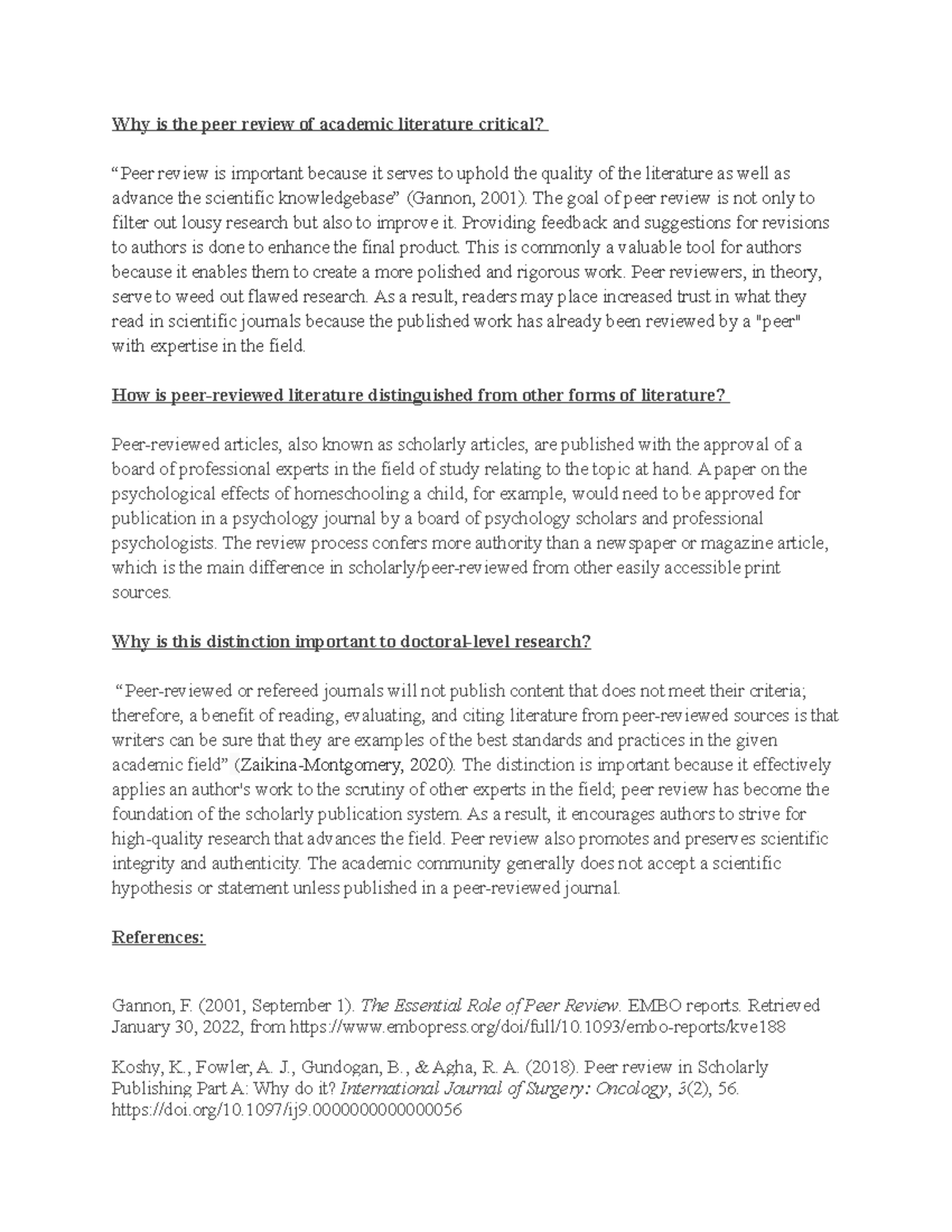 Topic 3 DQ 1 - Why is the peer review of academic literature critical ...