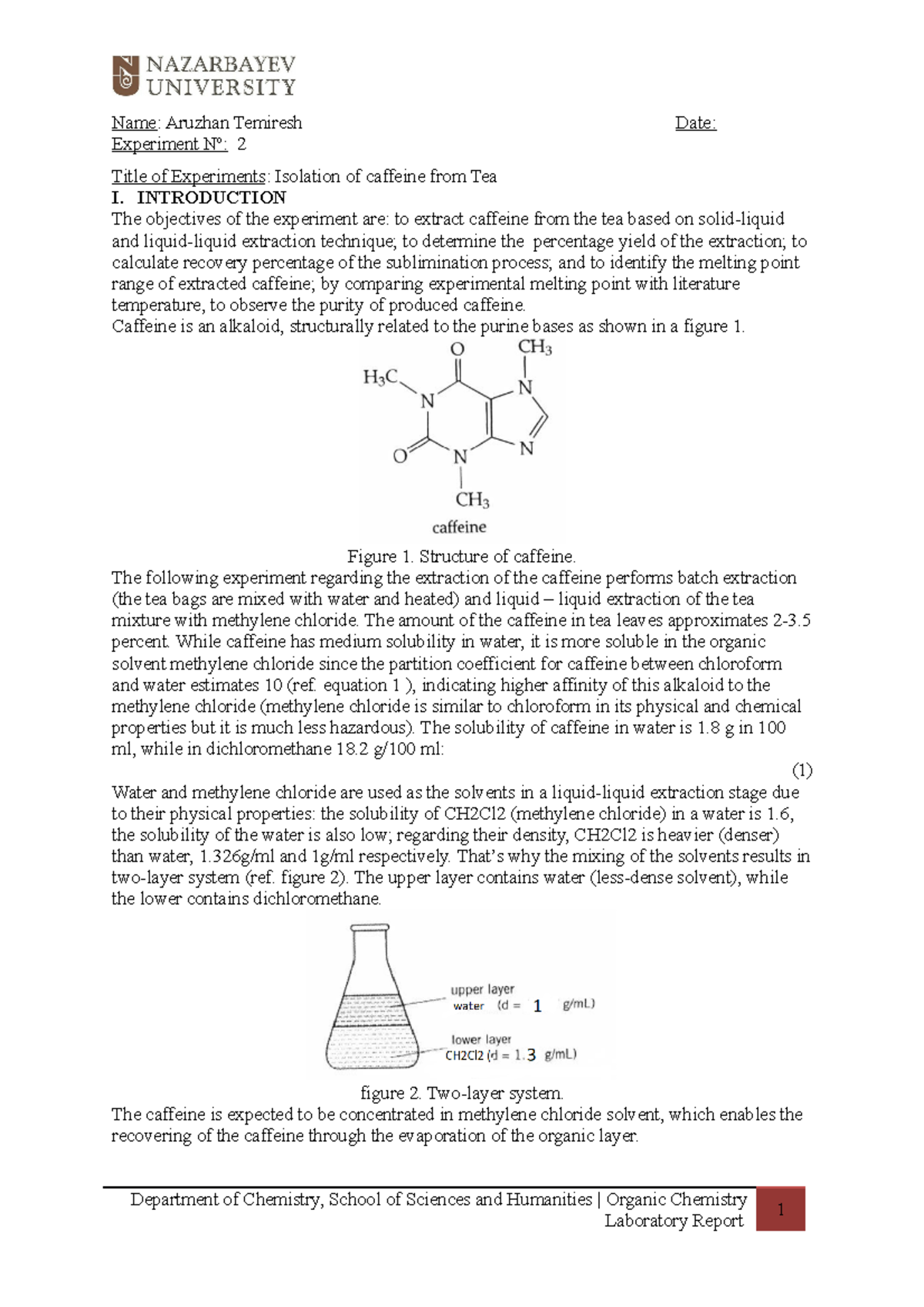 Extraction - The objectives of the experiment are: to extract caffeine ...