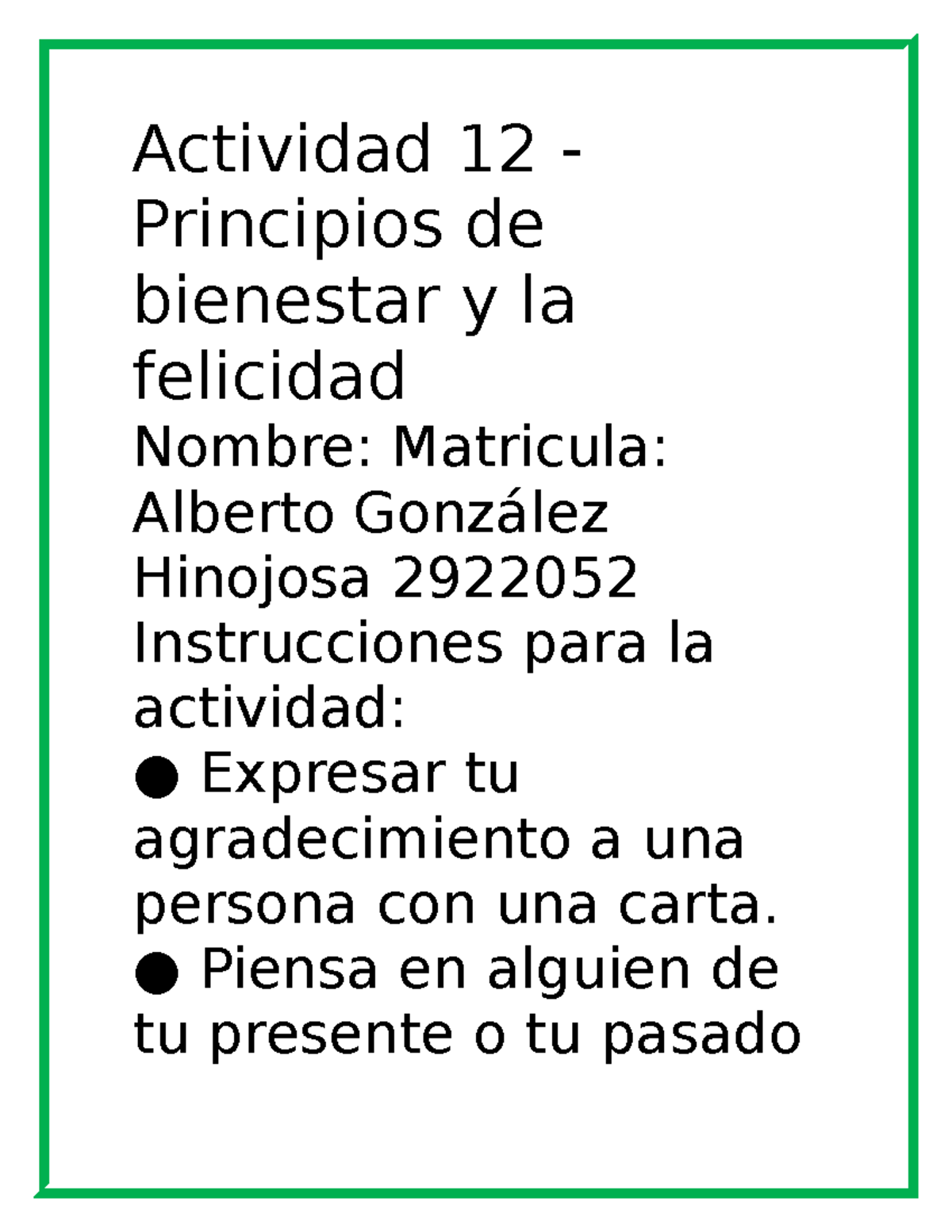 Actividad 12 principio y bienestae - Actividad 12 - Principios de ...