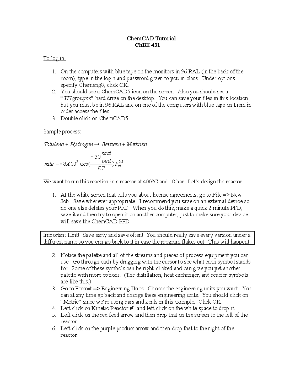 Chem CAD Tutorial - ChemCAD Tutorial ChBE 431 To log in: On the computers with blue tape on the ...