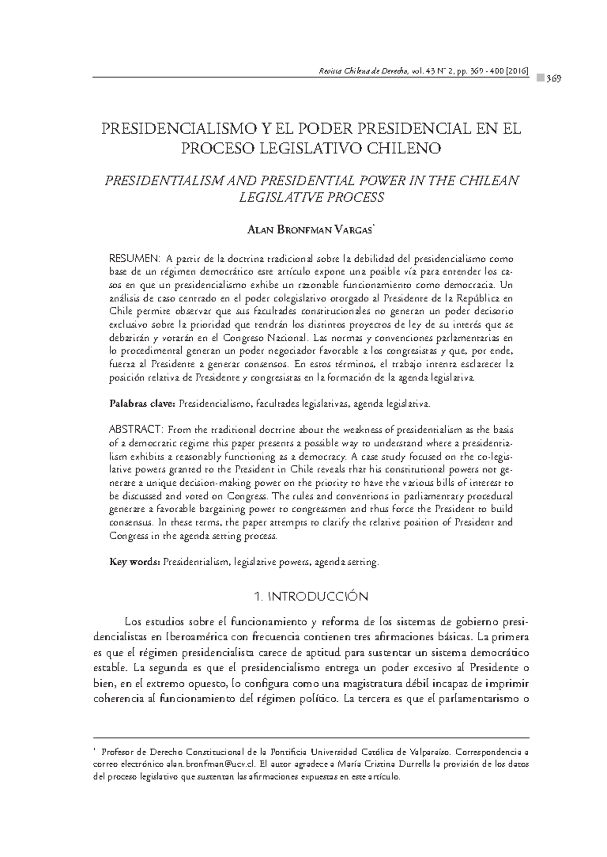Bronfman - .... - 369 PRESIDENCIALISMO Y EL PODER PRESIDENCIAL EN EL PROCESO LEGISLATIVO CHILENO ...